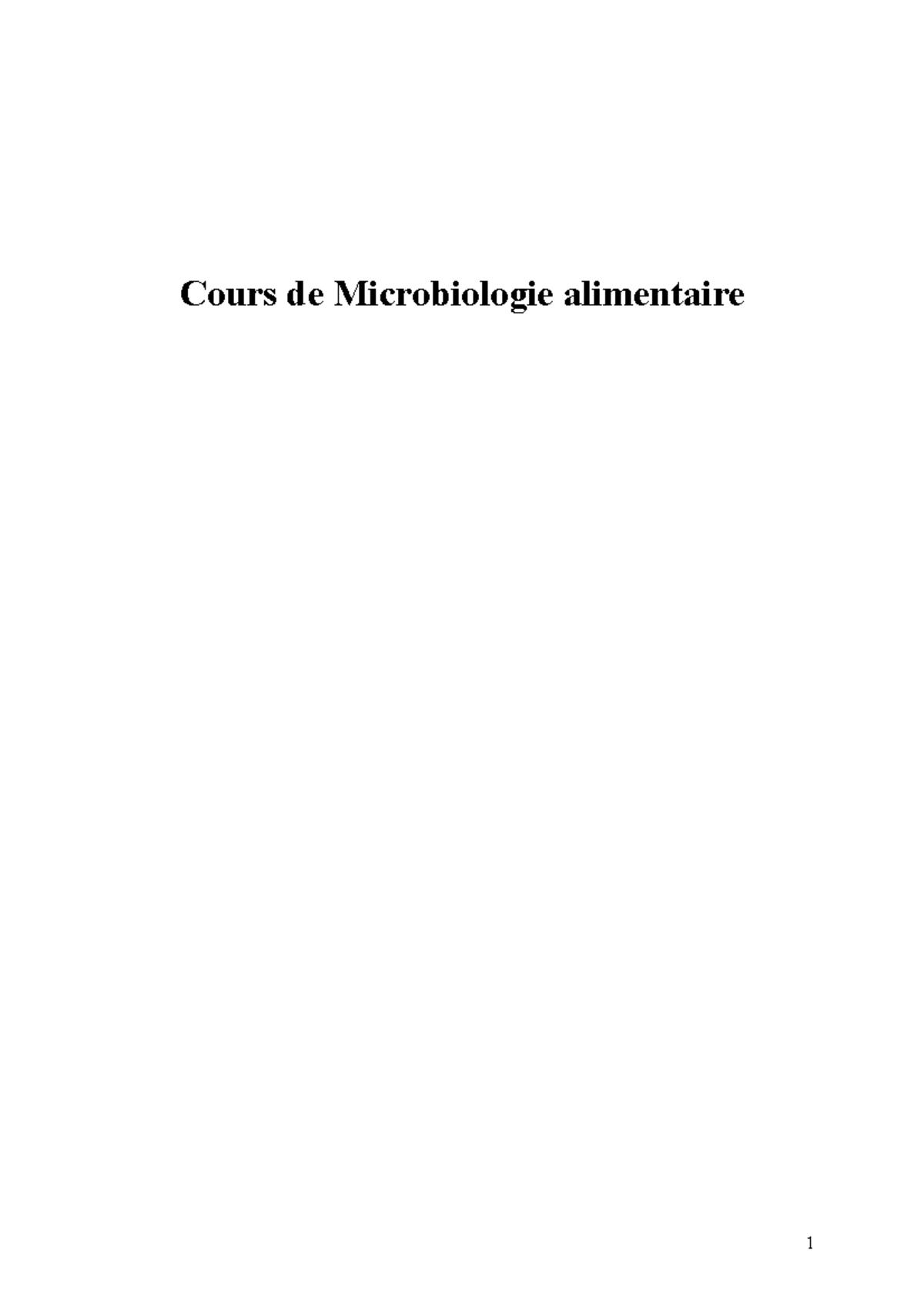 Cours-Microb-Alim - Microbiolgoe - Cours de Microbiologie alimentaire ####### 1 Chapitre 1 Les ...