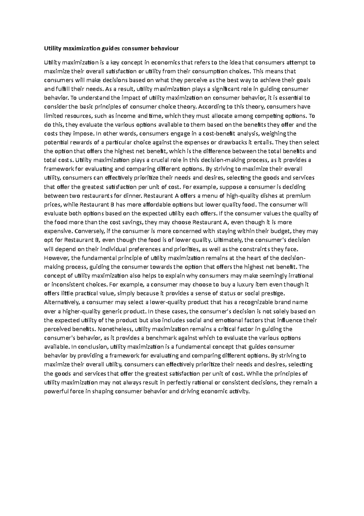 Utility maximization guides consumer behaviour - This means that ...