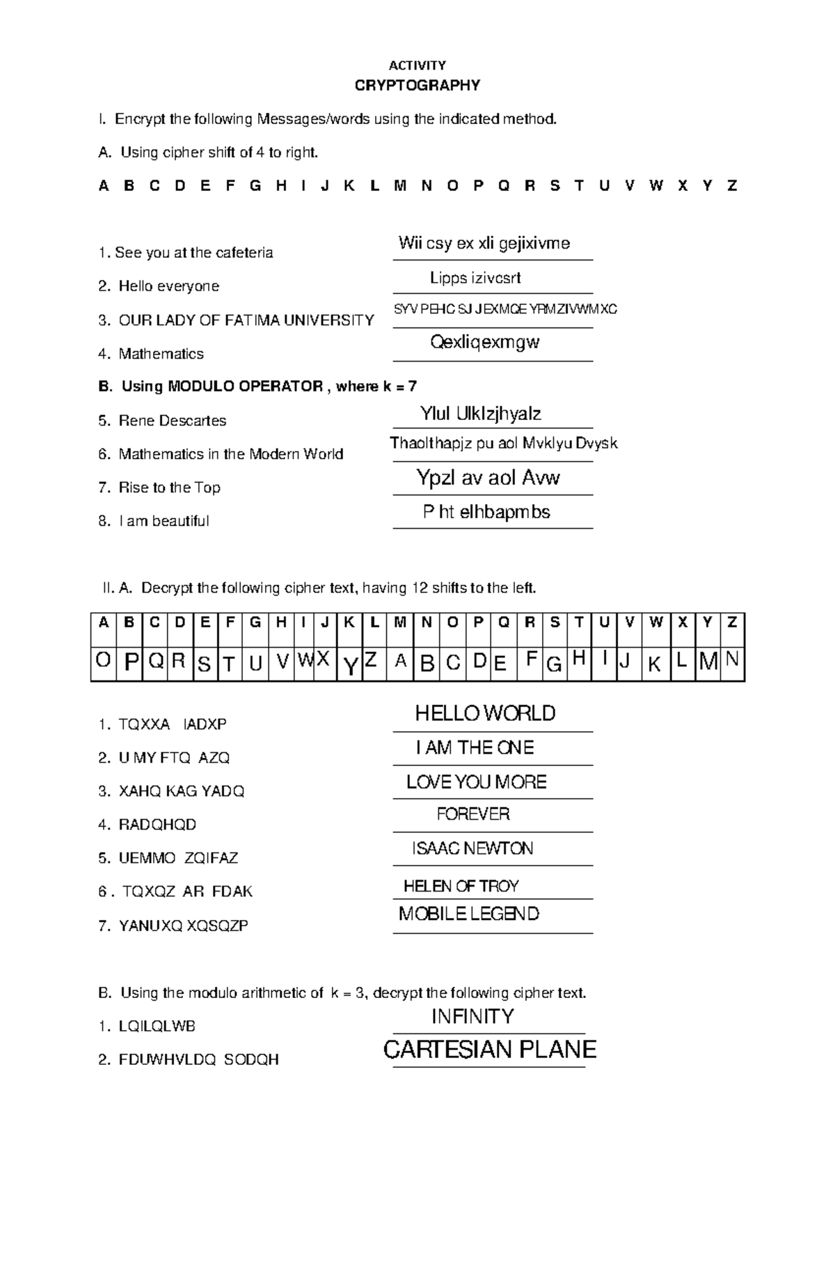 CRYPTOGRAPHY ACTIVITY - ACTIVITY CRYPTOGRAPHY I. Encrypt the following ...
