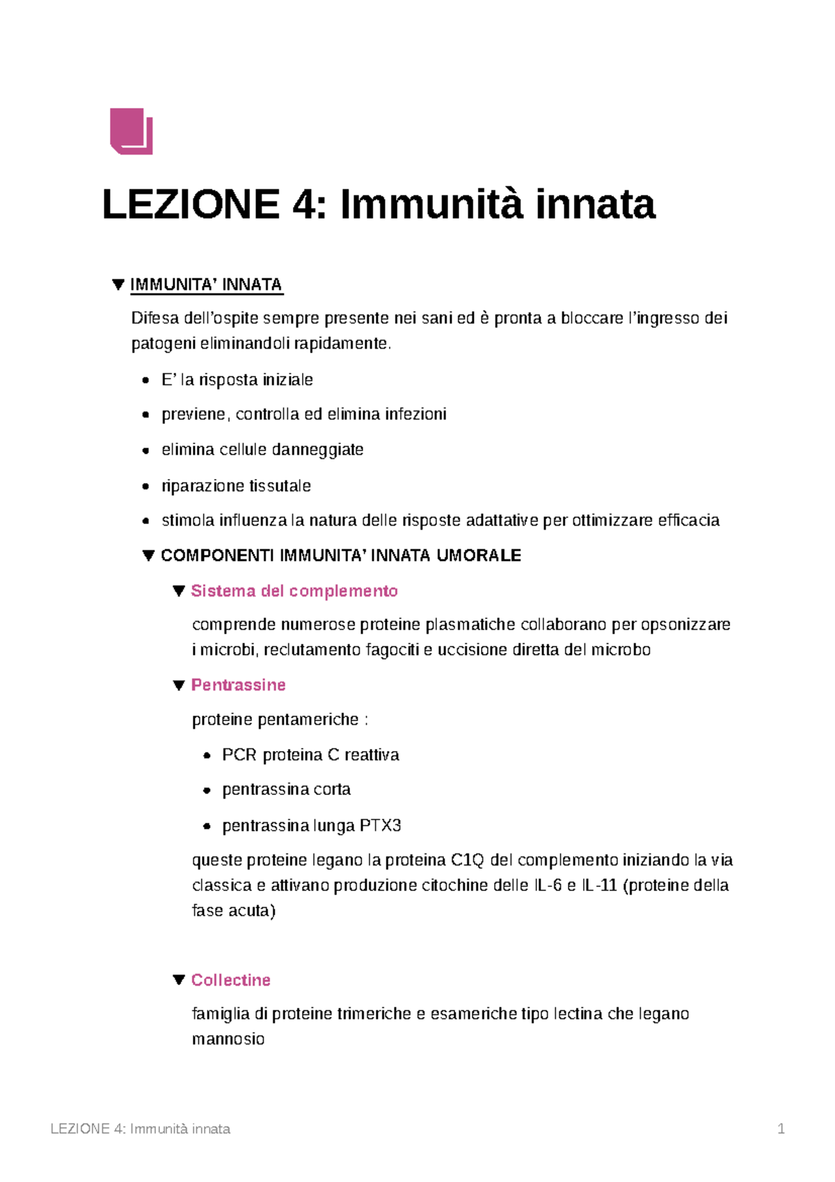 Lezione 4 Immunità innata - LEZIONE 4: Immunità innata IMMUNITA’ INNATA ...