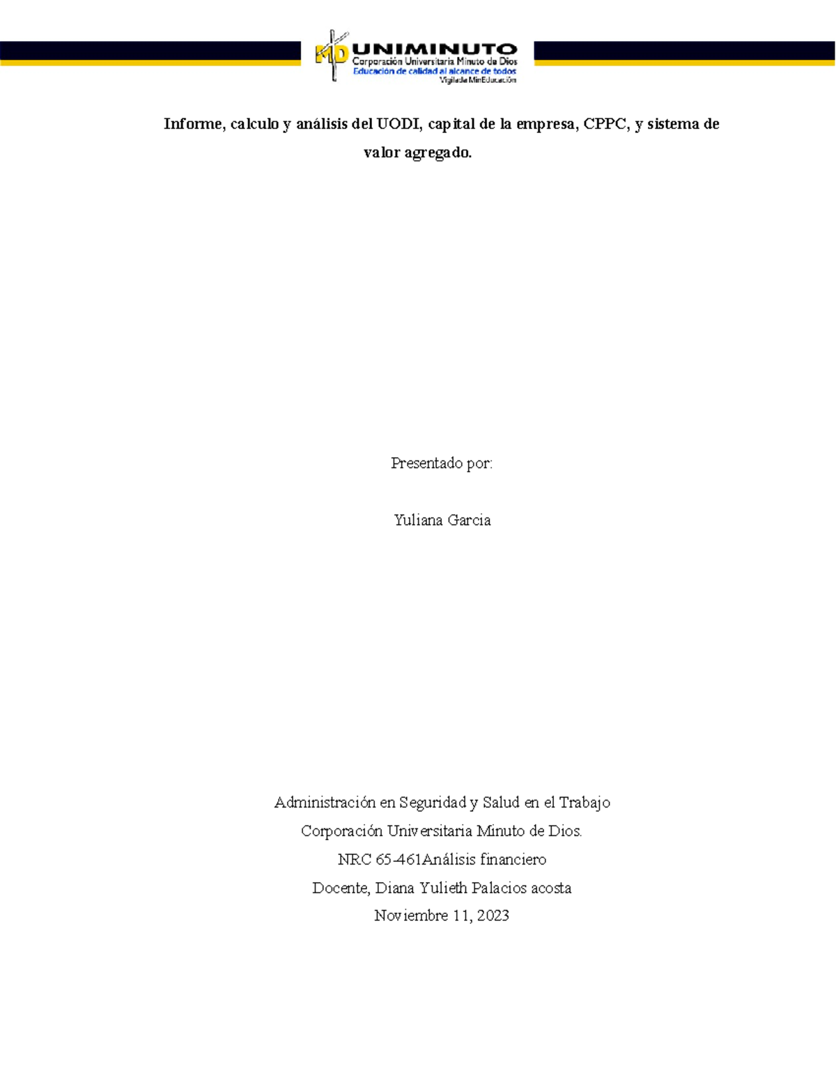 ACT 6 Analisis Financiero - Informe, calculo y análisis del UODI ...