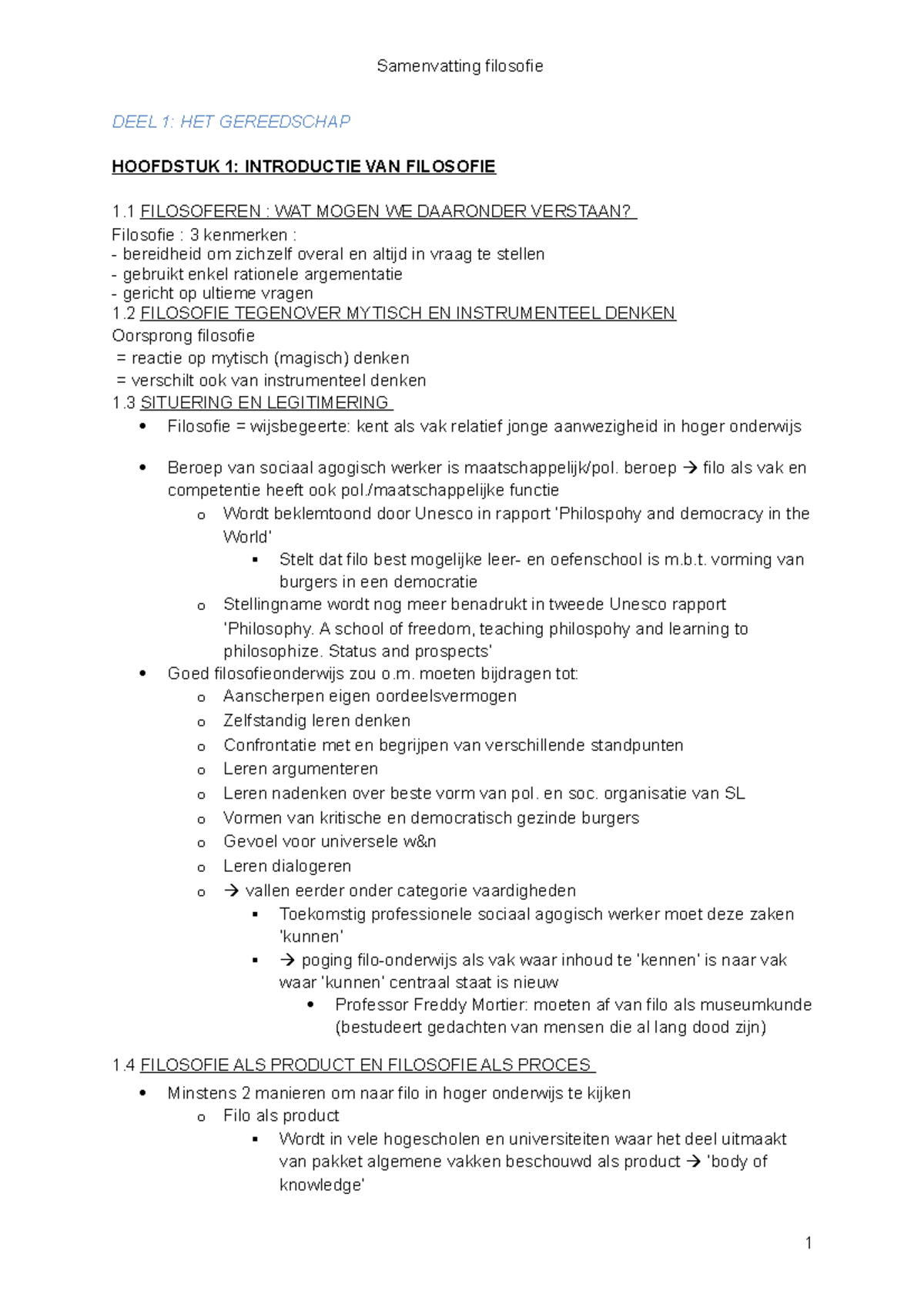 Samenvatting filosofie academiejaar 21-22 - DEEL 1: HET GEREEDSCHAP HOOFDSTUK 1: INTRODUCTIE VAN ...