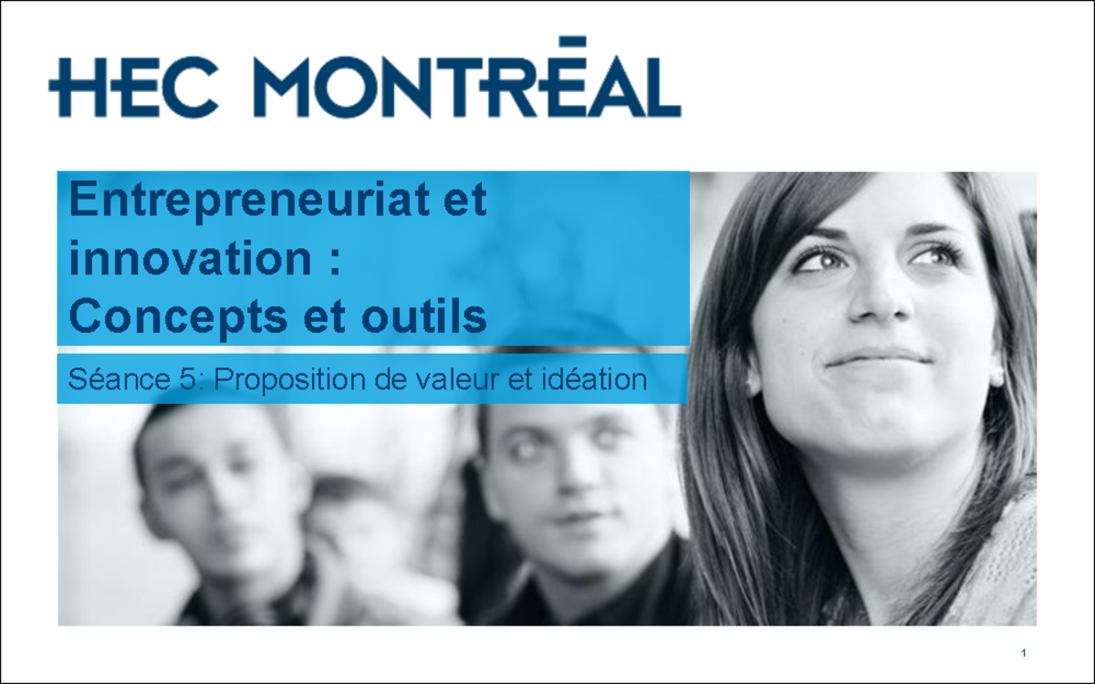 Séance 5-Idéation - Notes de cours - Entrepreneuriat et innovation ...