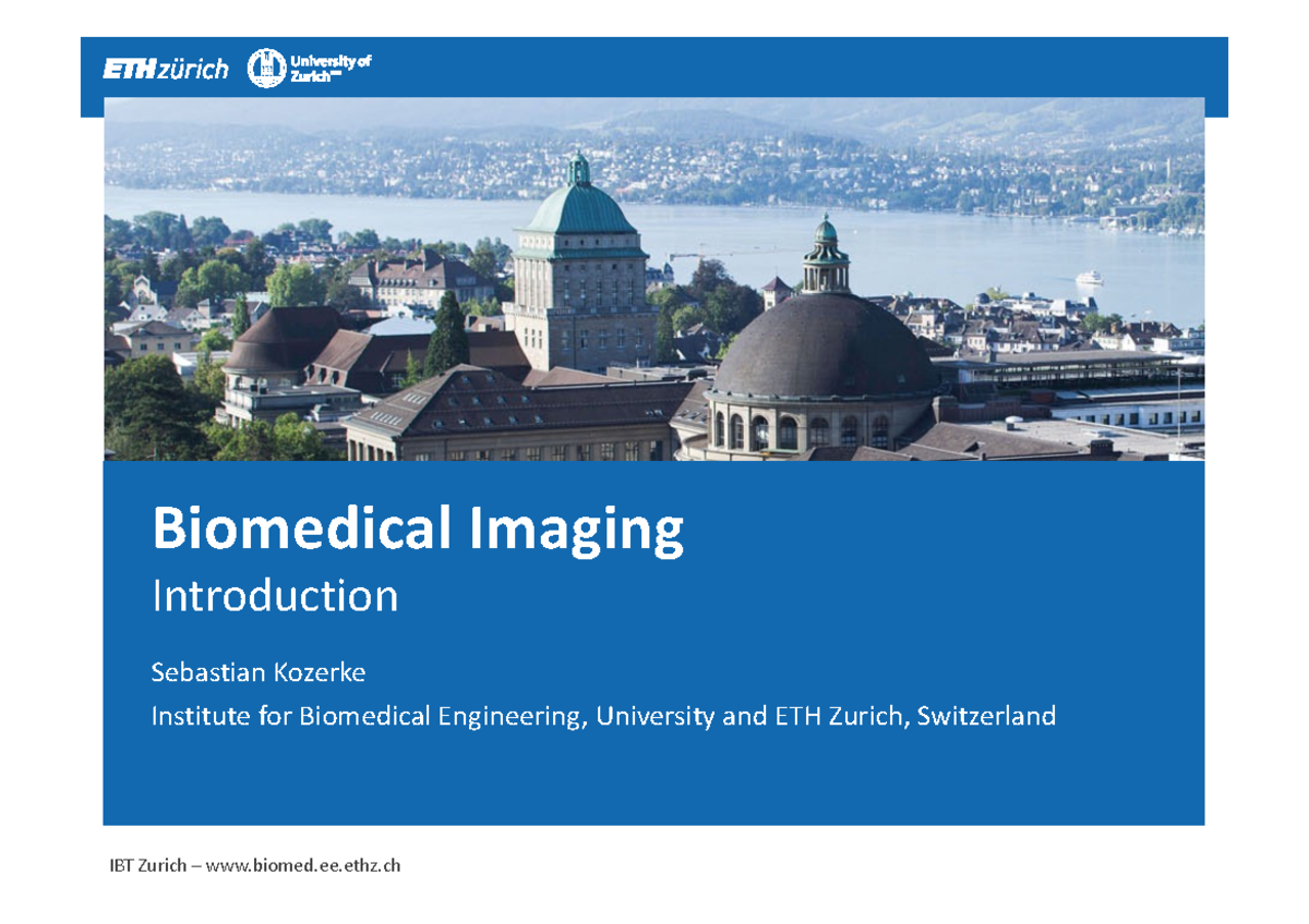 Lecture 1 - slides - IBT Zurich – biomed.ee.ethz Sebastian Kozerke ...