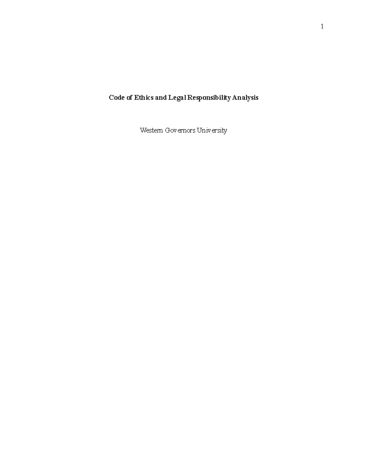C206 Task 3 upload - Task 3 - Code of Ethics and Legal Responsibility Analysis Western Governors ...