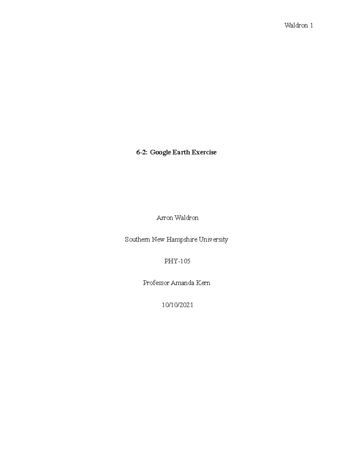 Google Earth assignment 6-2 - 6-2: Google Earth Exercise Arron Waldron ...