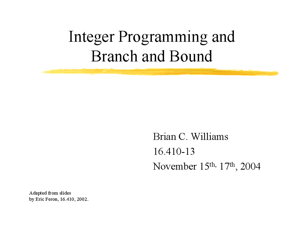Bn B MIT - bnb - Integer Programming and Branch and Bound Brian C ...