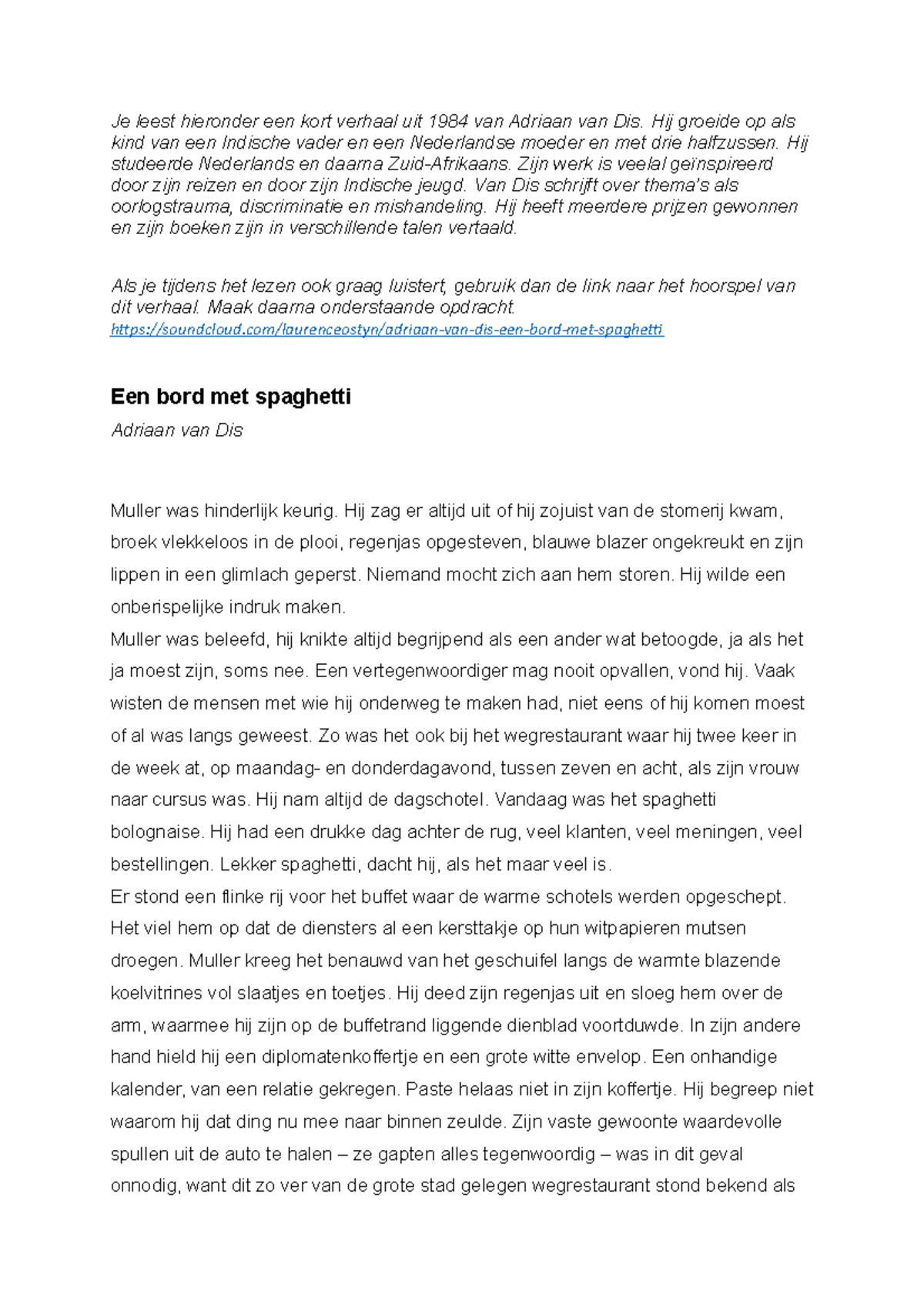 Kort verhaal Van Dis een bord met spaghetti - Je leest hieronder een ...