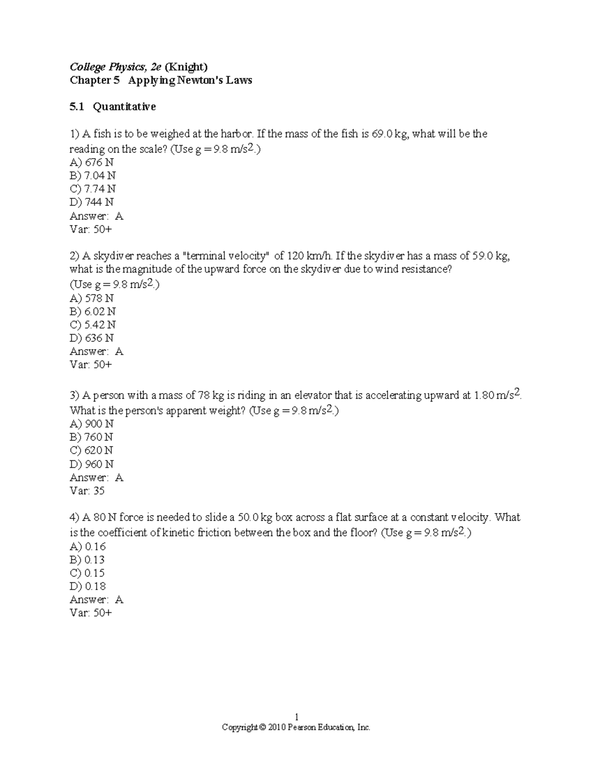Chapter 5 - Applying Newton's Laws - College Physics, 2e (Knight ...