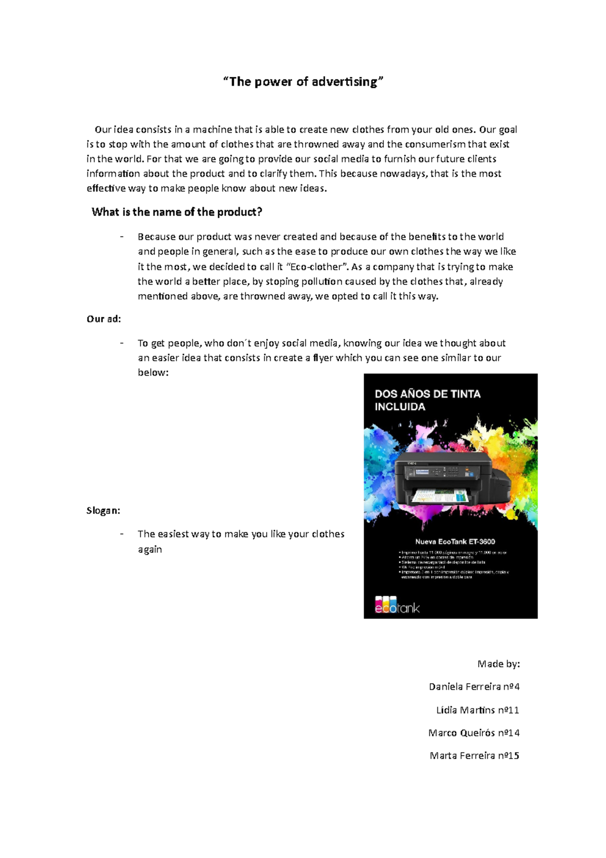 The power of advertising - “The power of advertising” Our idea consists ...