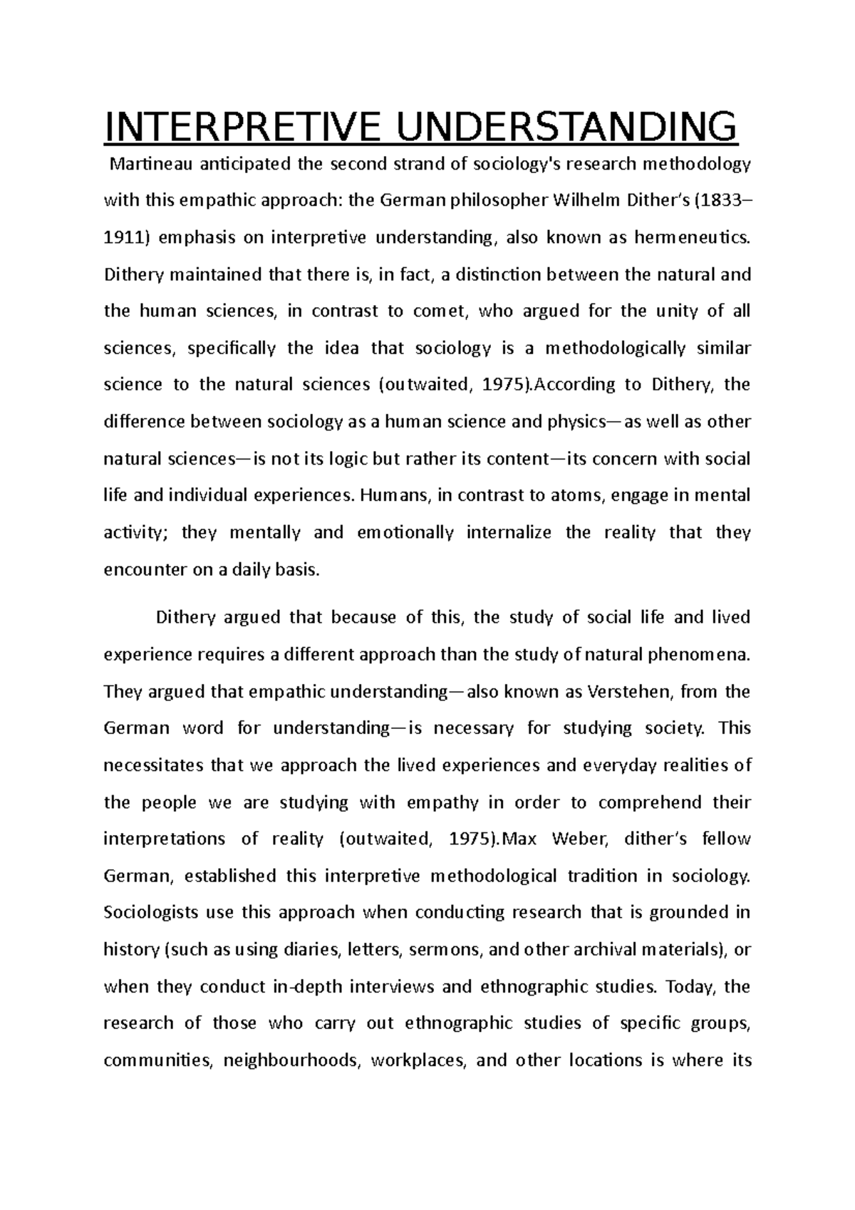 Interpretive Understanding - Dithery maintained that there is, in fact ...