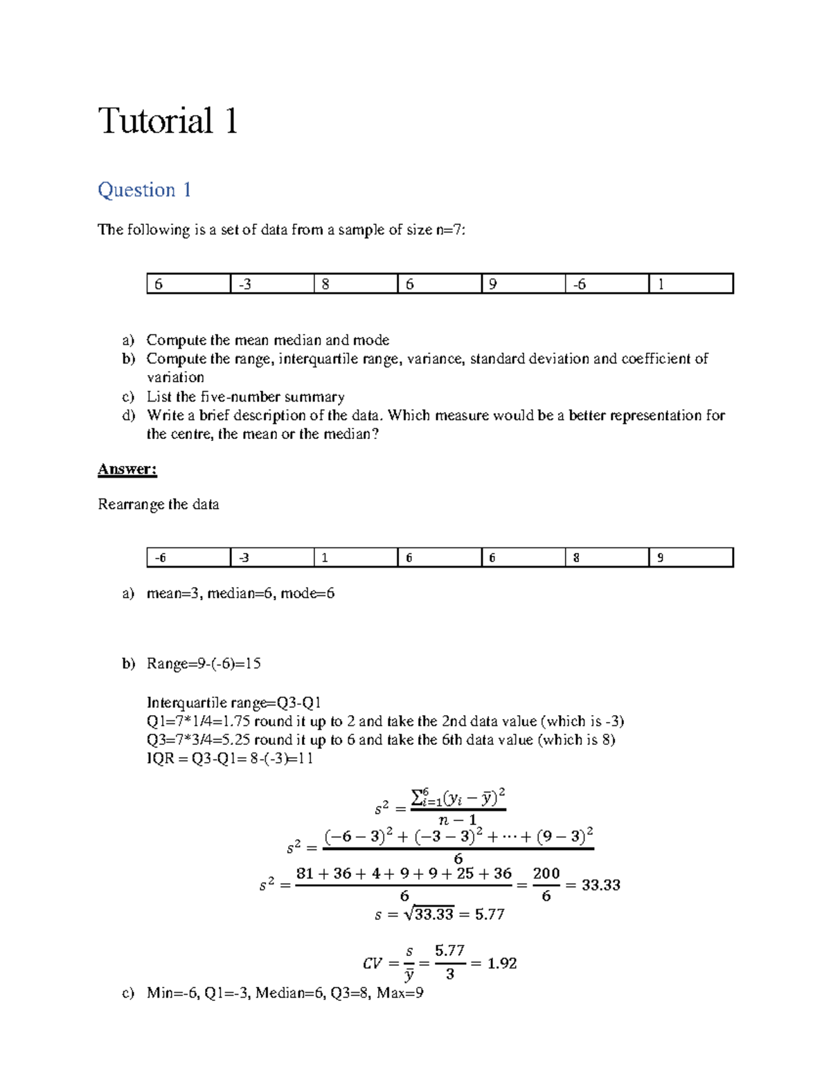 Tutorial 1 (with Answers) - Tutorial 1 Question 1 The following is a ...
