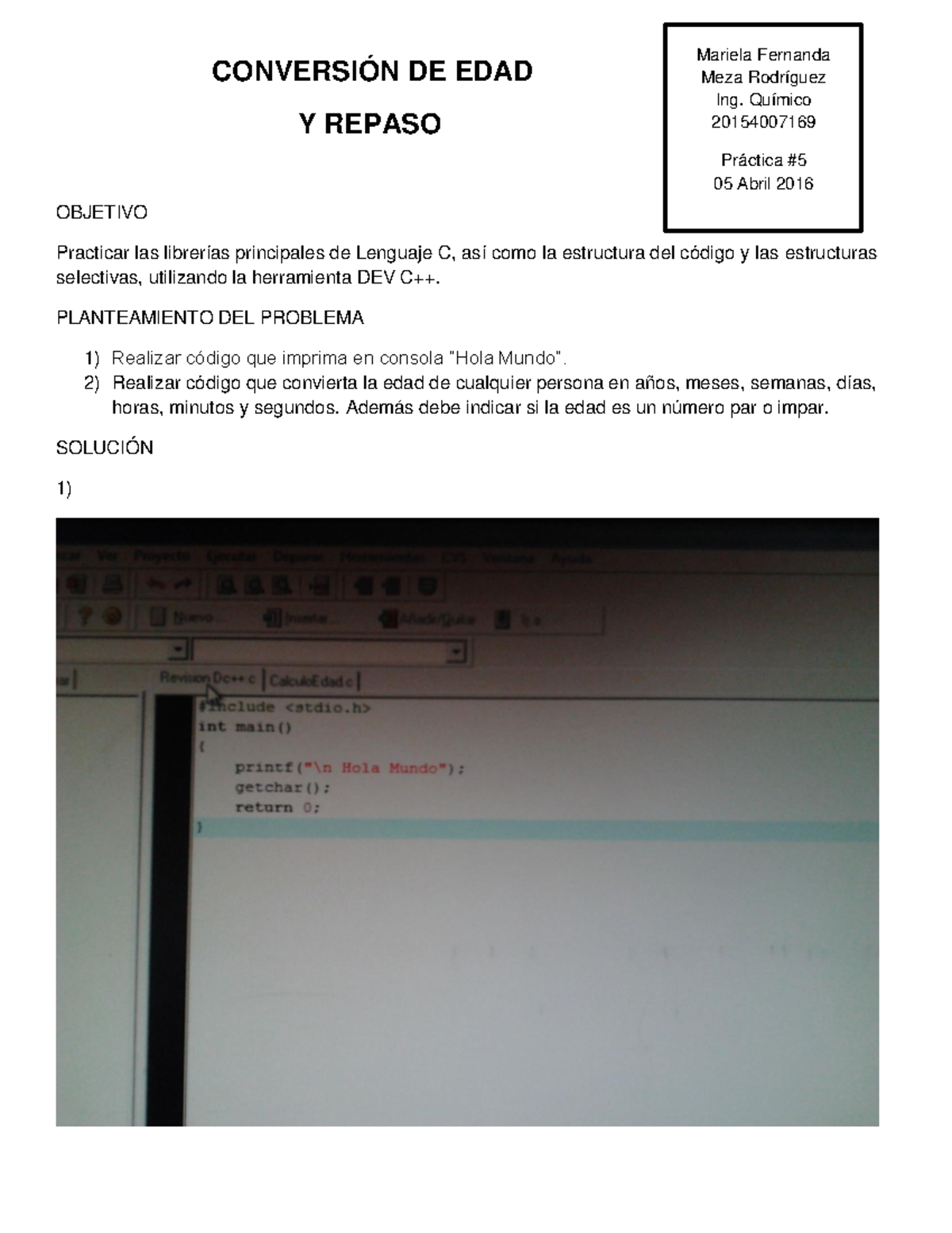 Practica 5. programar código "Hola mundo" - CONVERSIÓN DE EDAD Y REPASO ...