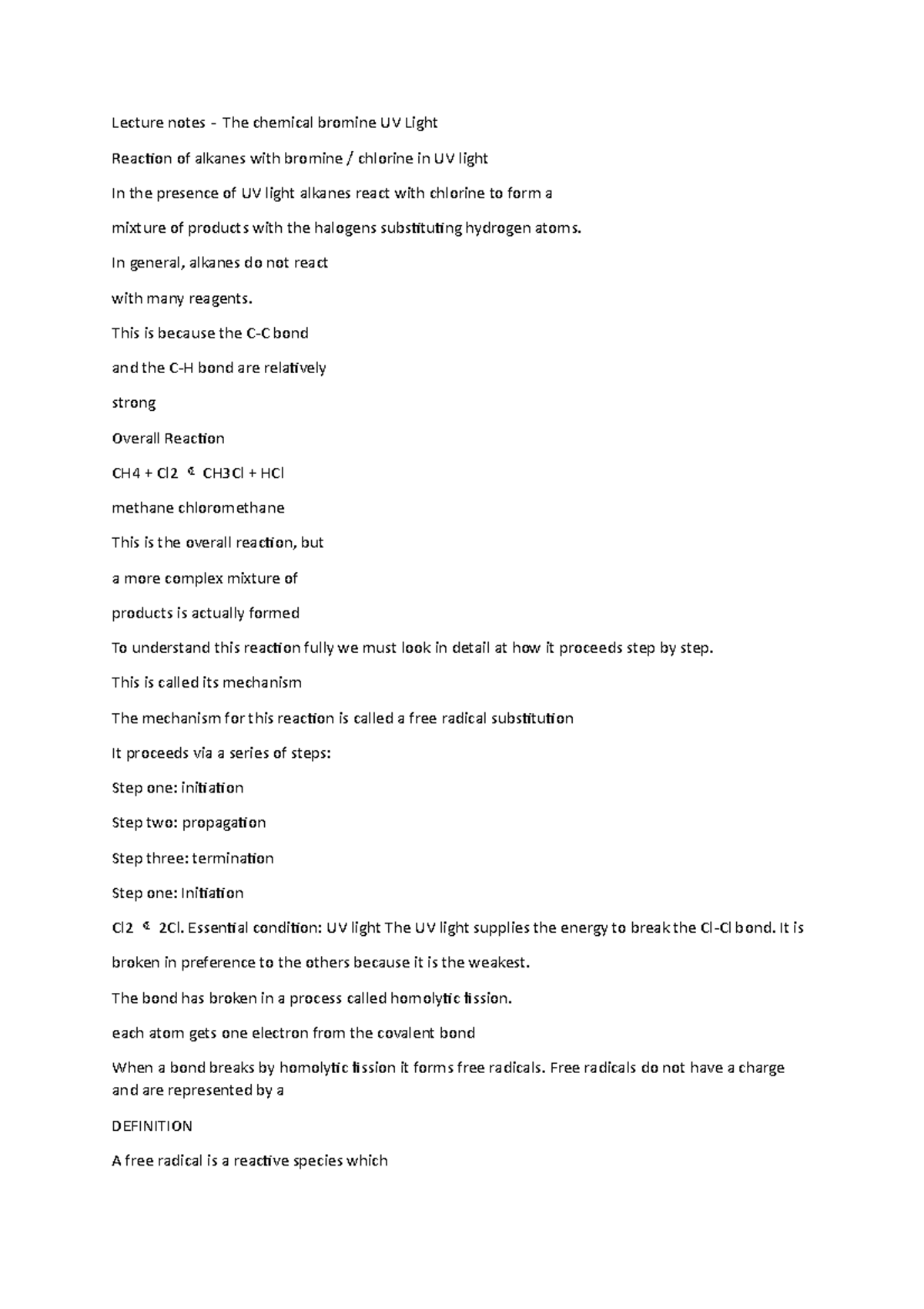 Lecture notes - The chemical bromine UV Light - In general, alkanes do ...