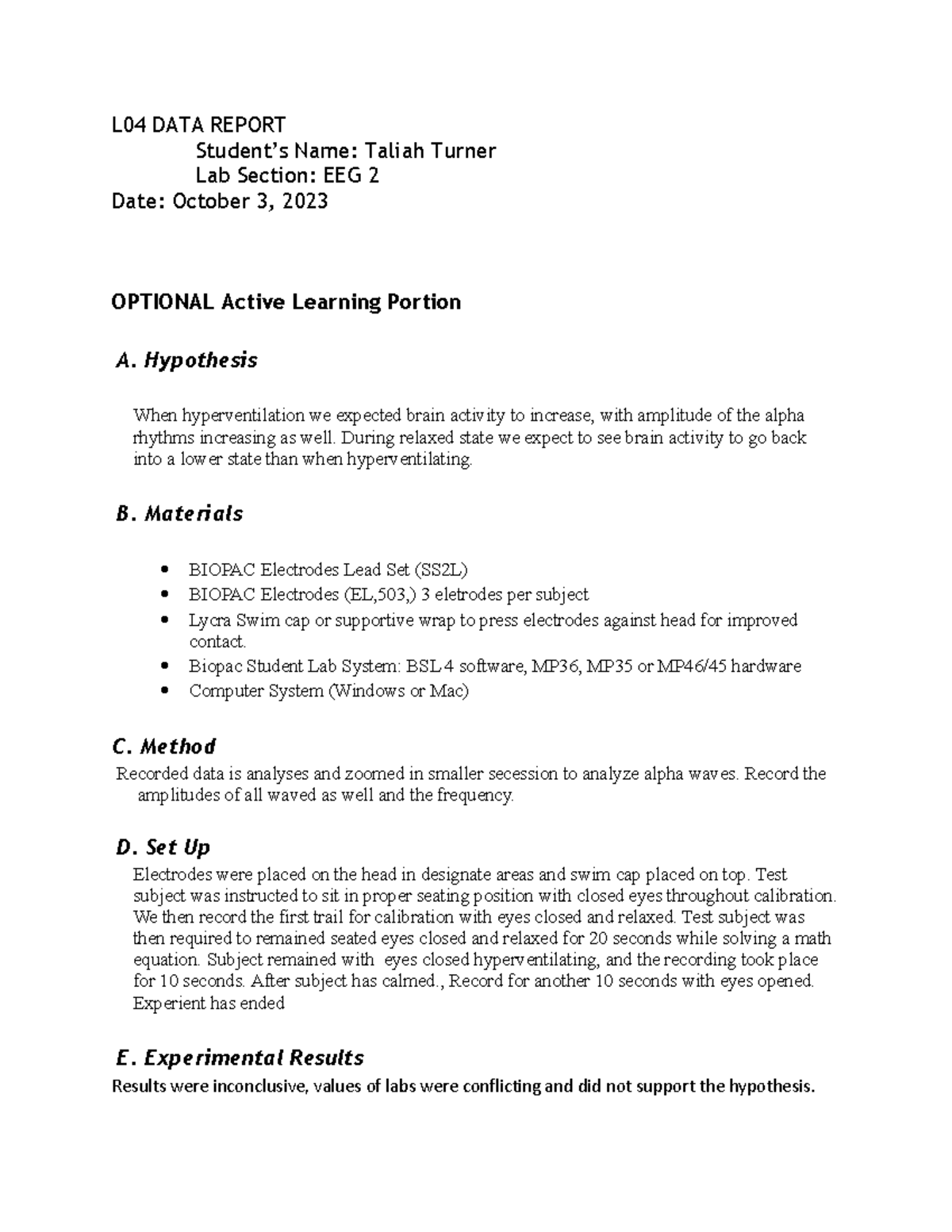 L04 DATA Report - EEG - L04 DATA REPORT Student’s Name: Taliah Turner ...