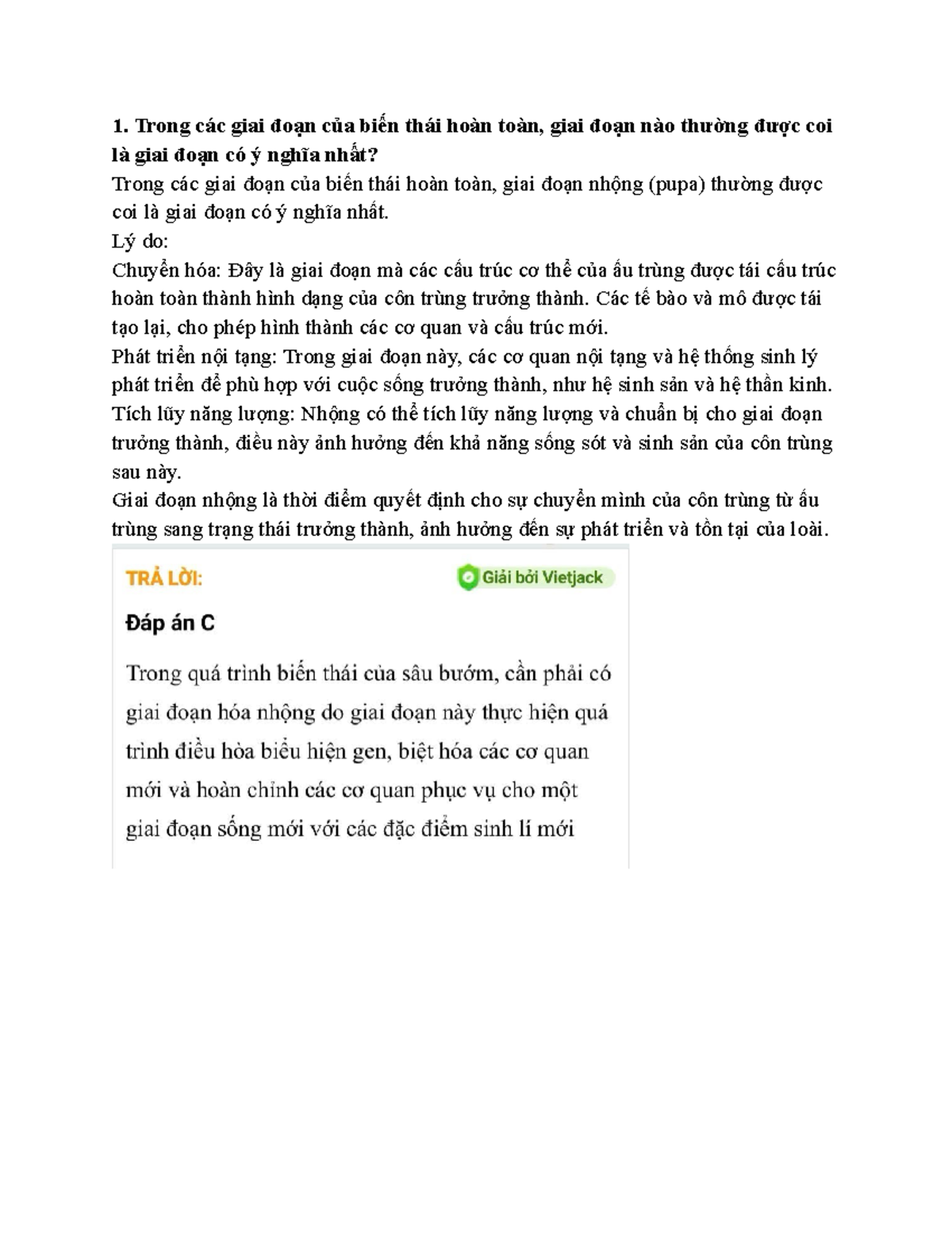 biến thái hoàn toàn câu hỏi - Trong các giai đoạn của biến thái hoàn ...