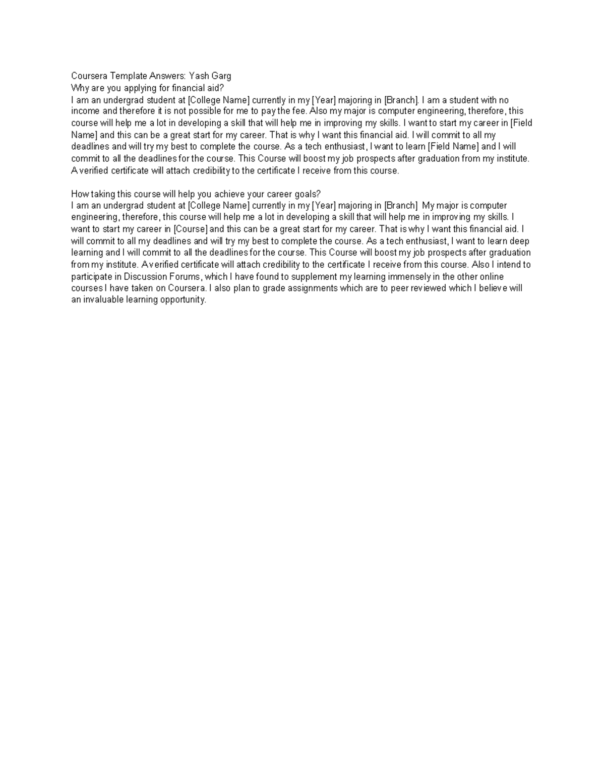 Coursera Template Answers Yash Garg - I am a student with no income and ...