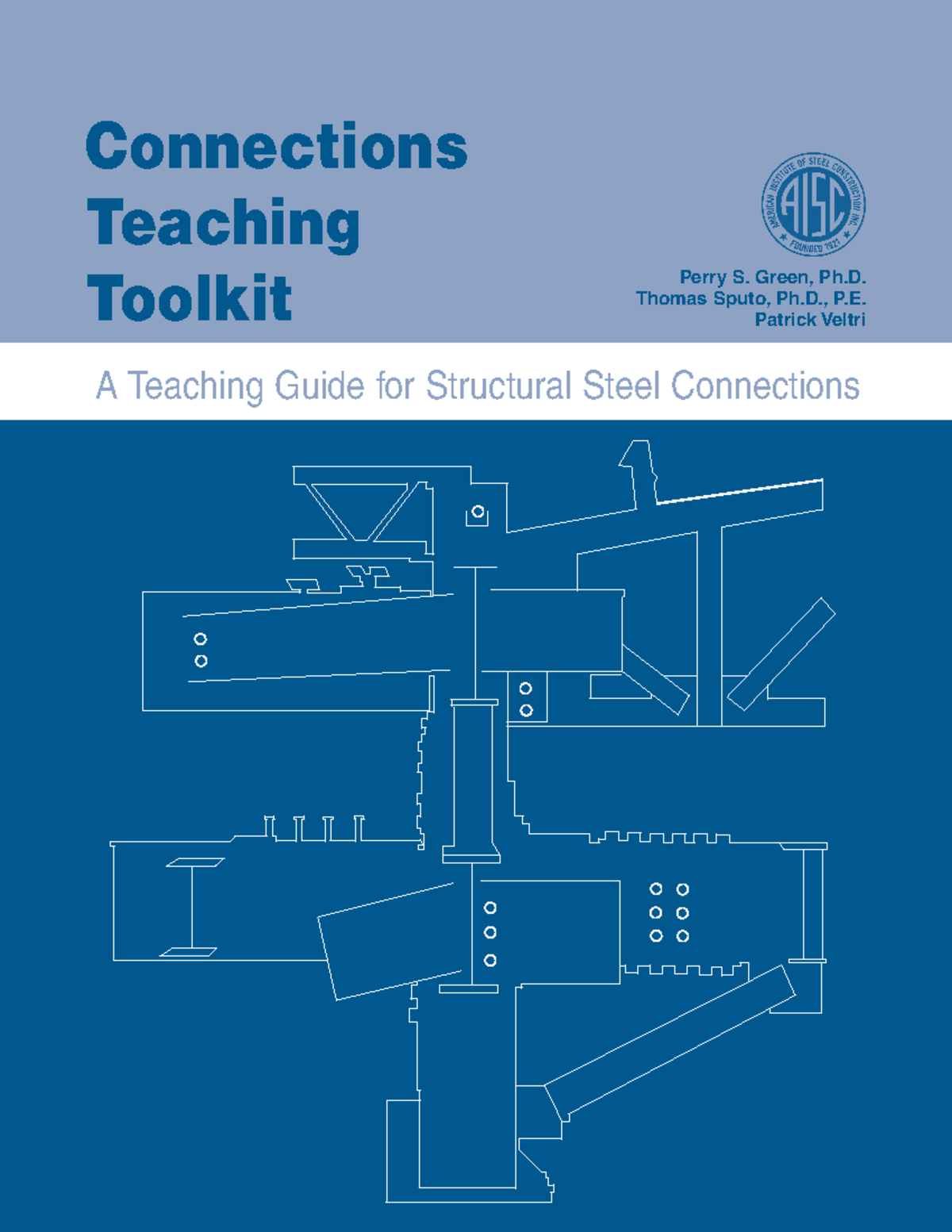 A.Teaching.Guide.For.Structural.Steel - Connections Teaching Toolkit A ...