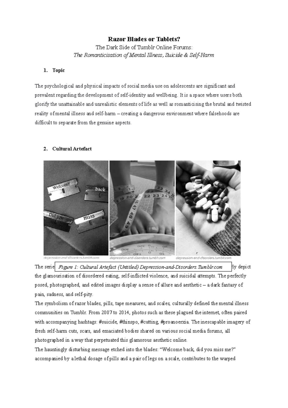 Razor Blades or Tablets - It is a space where users both glorify the ...