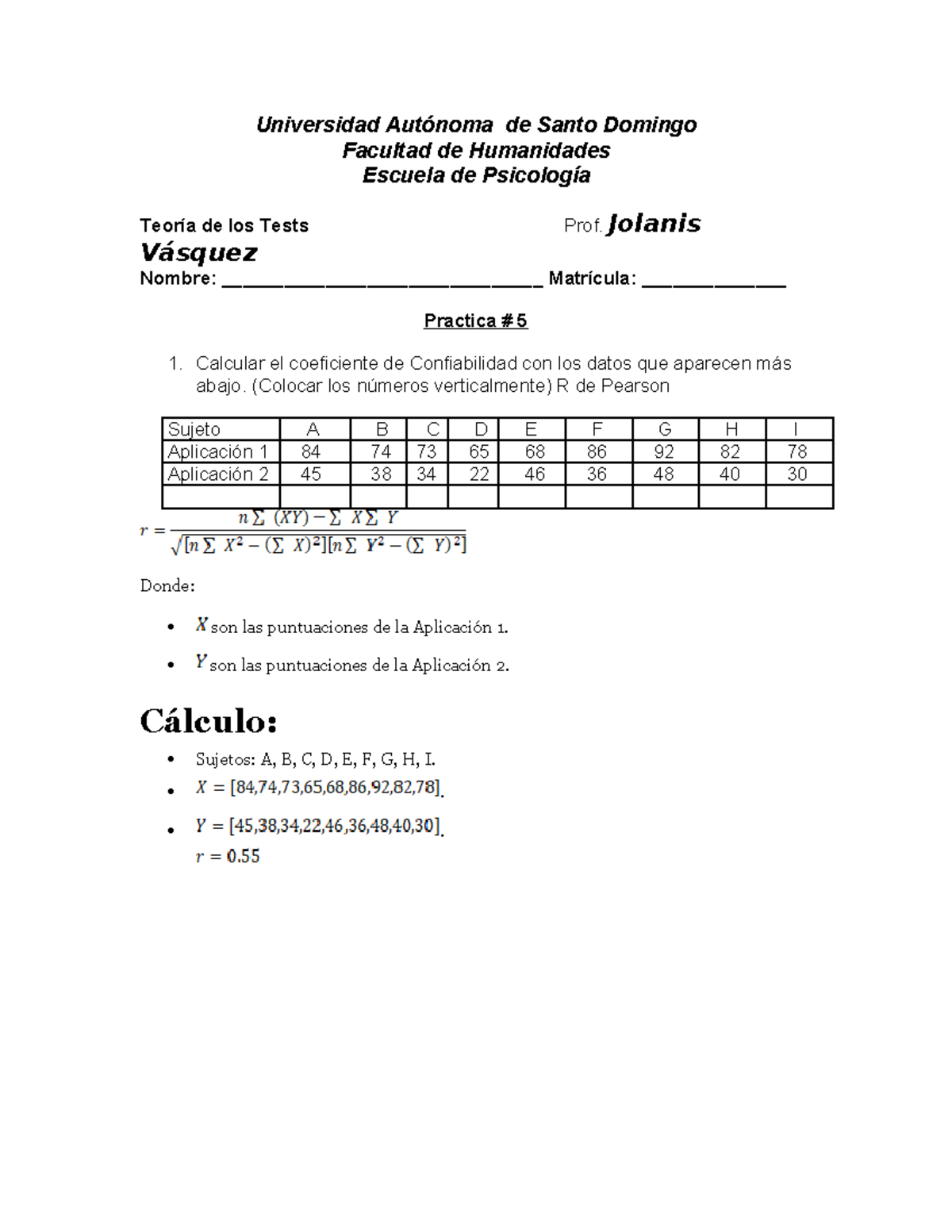 Pr Ã¡ctica 5. Confiabilidad 3 - Universidad Autónoma de Santo Domingo Facultad de Humanidades ...