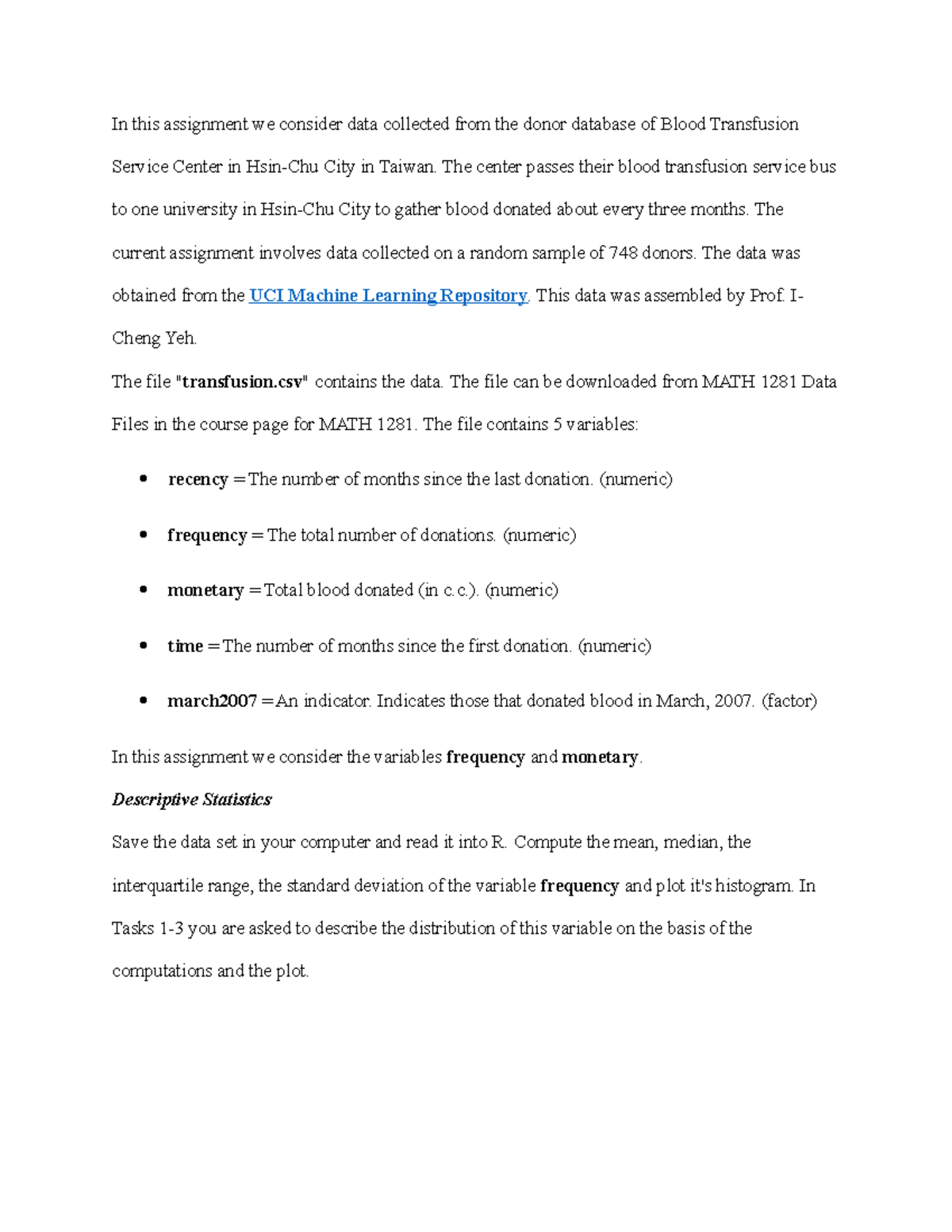 Unit 2 - Assignment Final - In this assignment we consider data collected from the donor ...