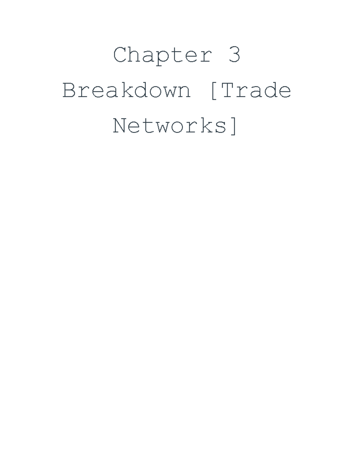 Chapter 3 Breakdown [Trade Networks] 1 - Studocu