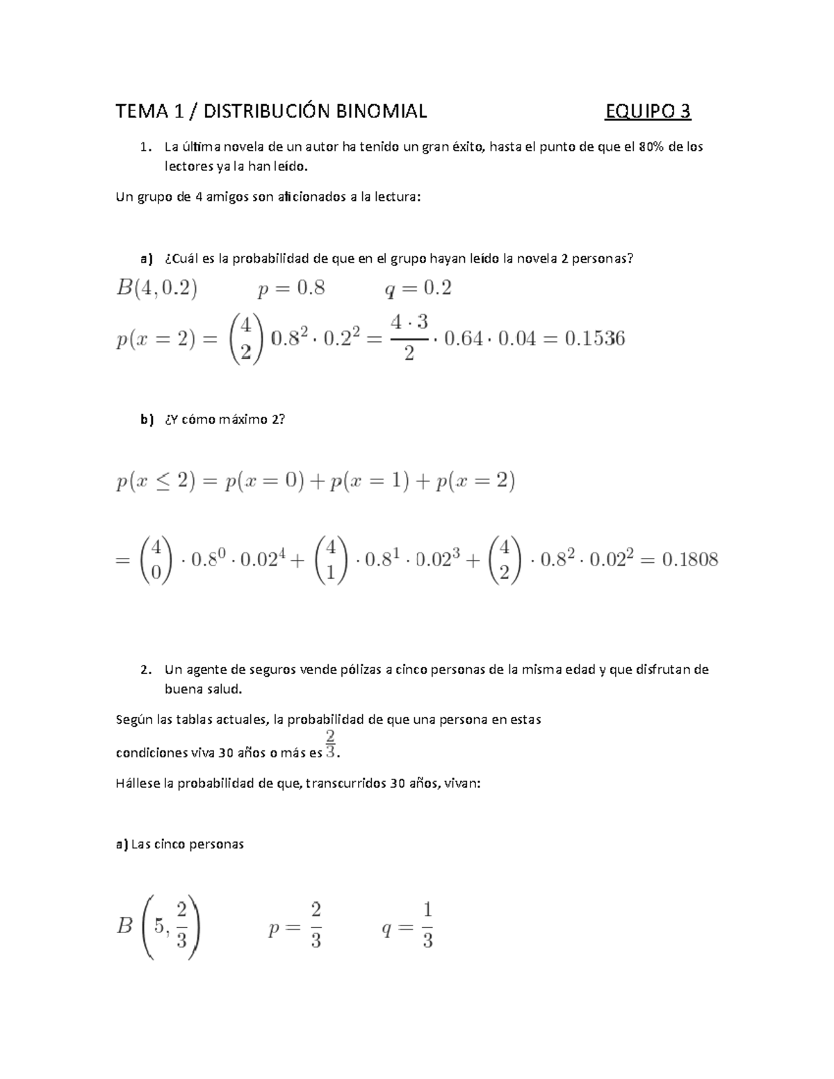 Distribución Binomial Ejercicios Hechos en Clase - Equipo 3 - TEMA 1 / DISTRIBUCIÓN BINOMIAL ...