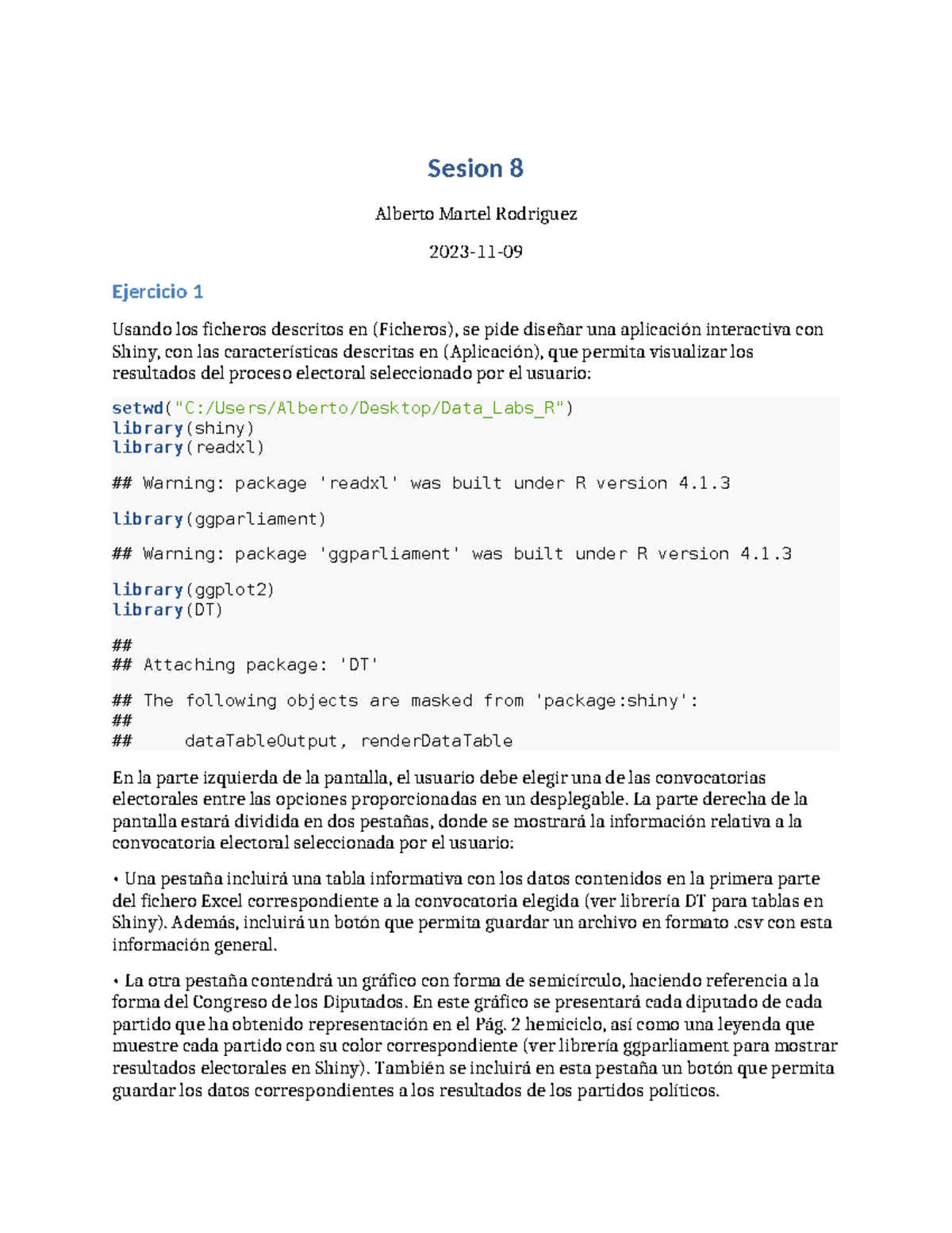 Sesion-8 - Sesion 8 de practicas - Sesion 8 Alberto Martel Rodriguez 2023-11- Ejercicio 1 Usando ...