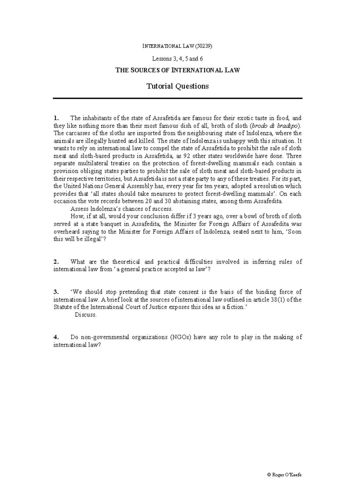 Lessons 3-6 Tutorial Questions - © Roger O’Keefe INTERNATIONAL LAW (50 ...