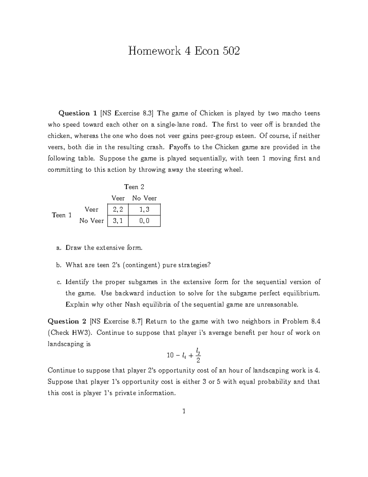 Econ 502 Homework 4 - Problem Set - Homework 4 Econ 502 Question 1[NS ...