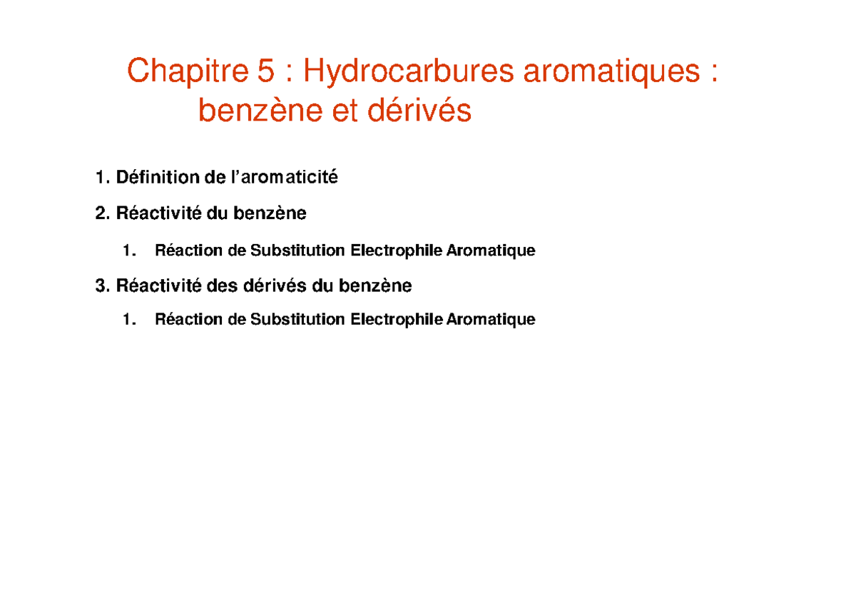 Chapitre 5 benzen et composés aromatiques - Définition de l’aromaticité Réactivité du benzène ...