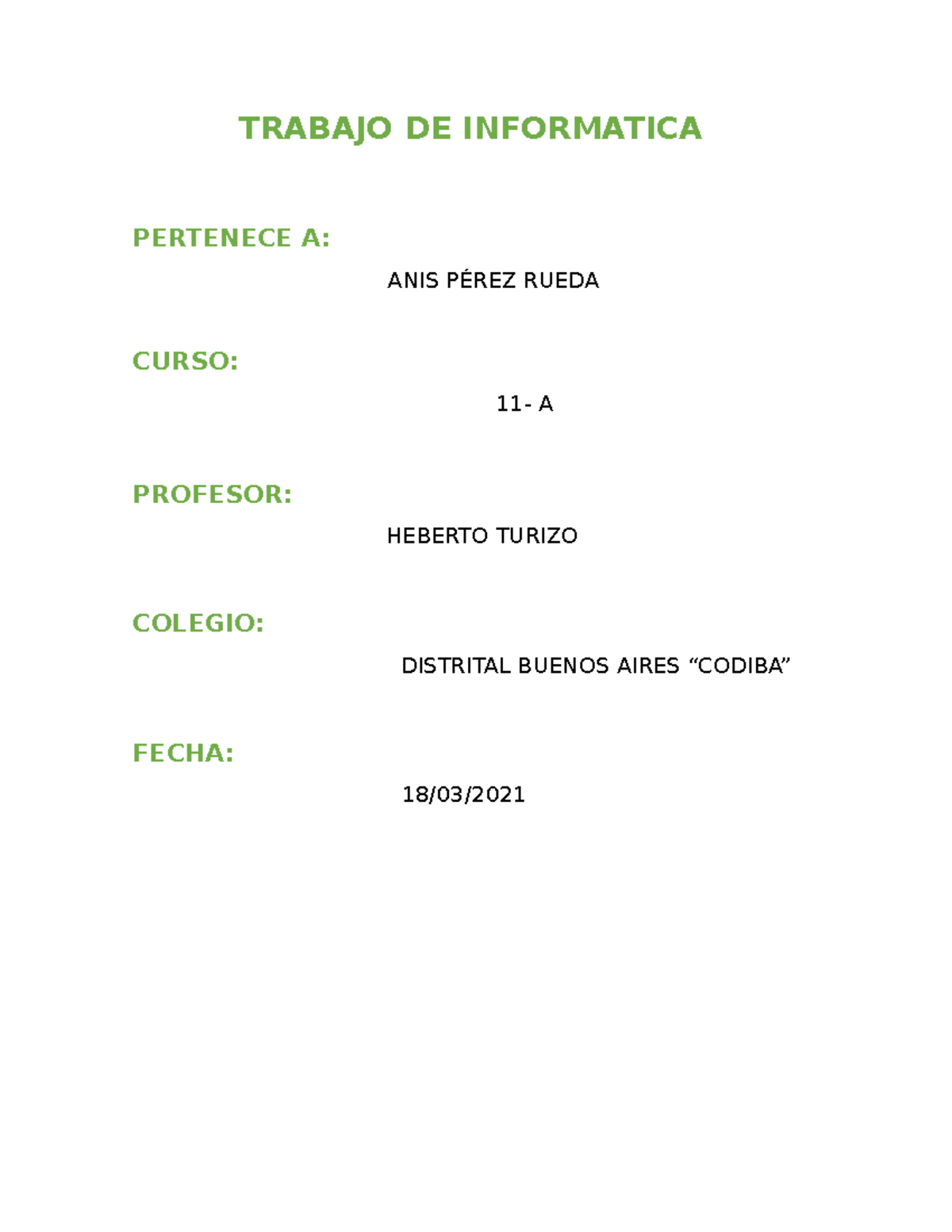 Trabajo DE Informatica Parte 1 - TRABAJO DE INFORMATICA PERTENECE A ...