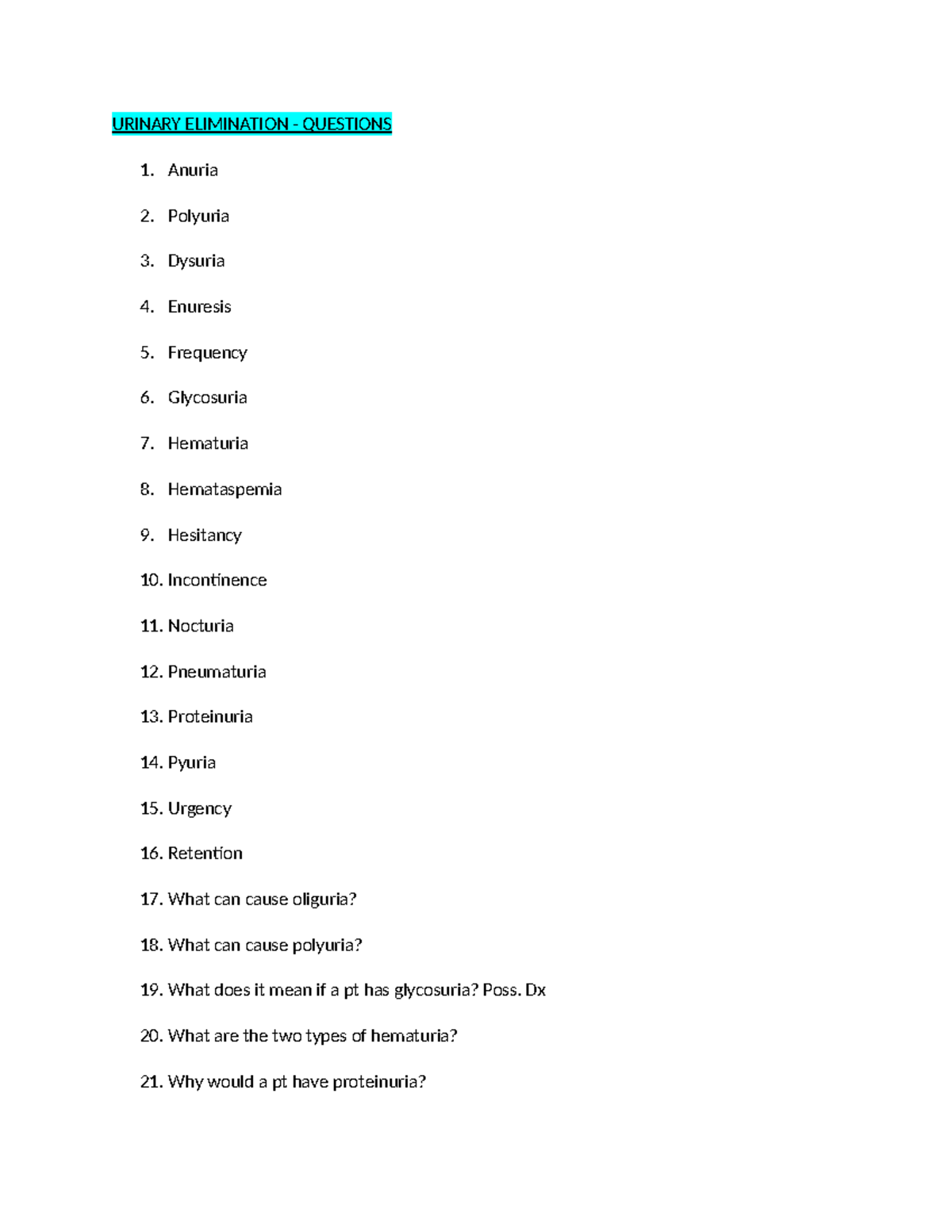 Process 2 EXAM 3 - URINARY ELIMINATION - QUESTIONS Anuria Polyuria ...