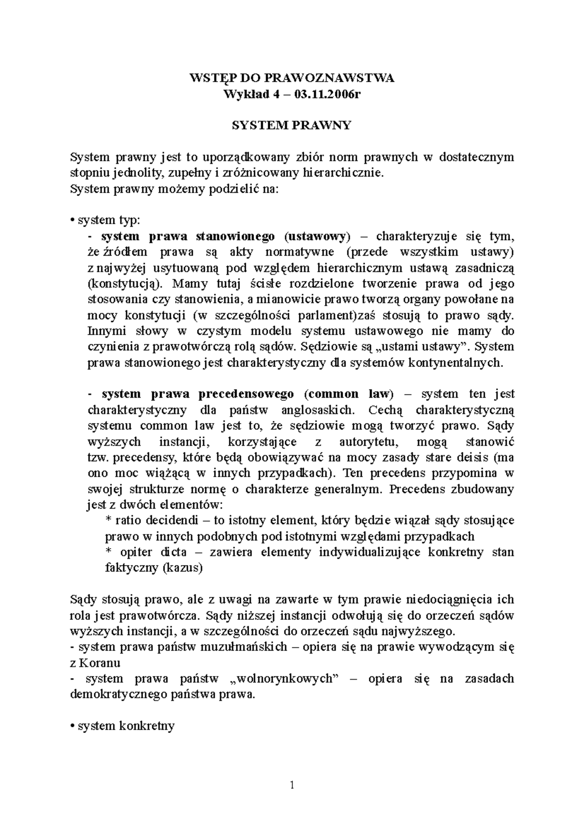 Wyk ad 4 - Wstęp do prawoznawstwa - WSTĘP DO PRAWOZNAWSTWA Wykład 4 – 03.11 SYSTEM PRAWNY System ...
