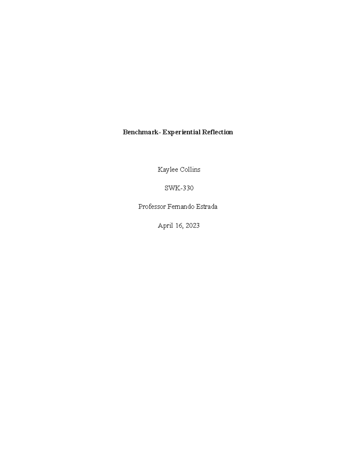 SWK-330 Benchmark- Experiential Reflection - Benchmark- Experiential ...
