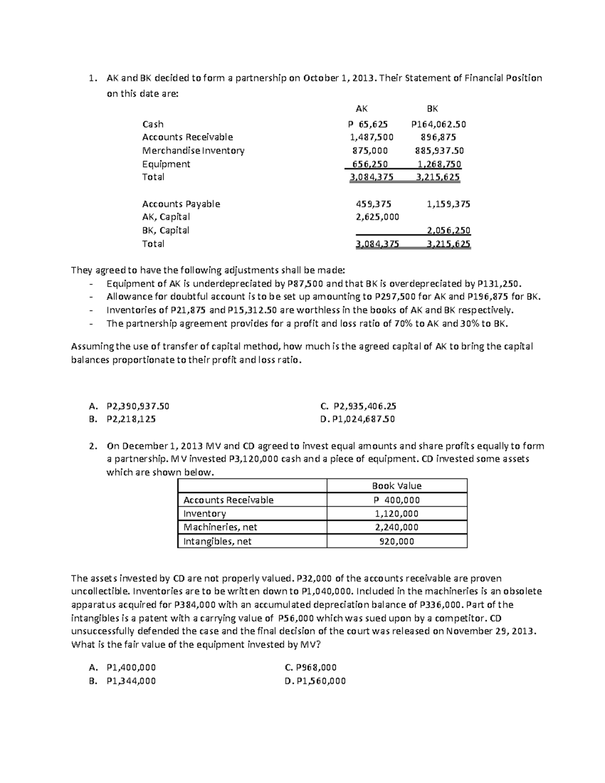 Pdfcoffee - Sample problems - AK and BK decided to form a partnership on October 1, 2013. Their ...