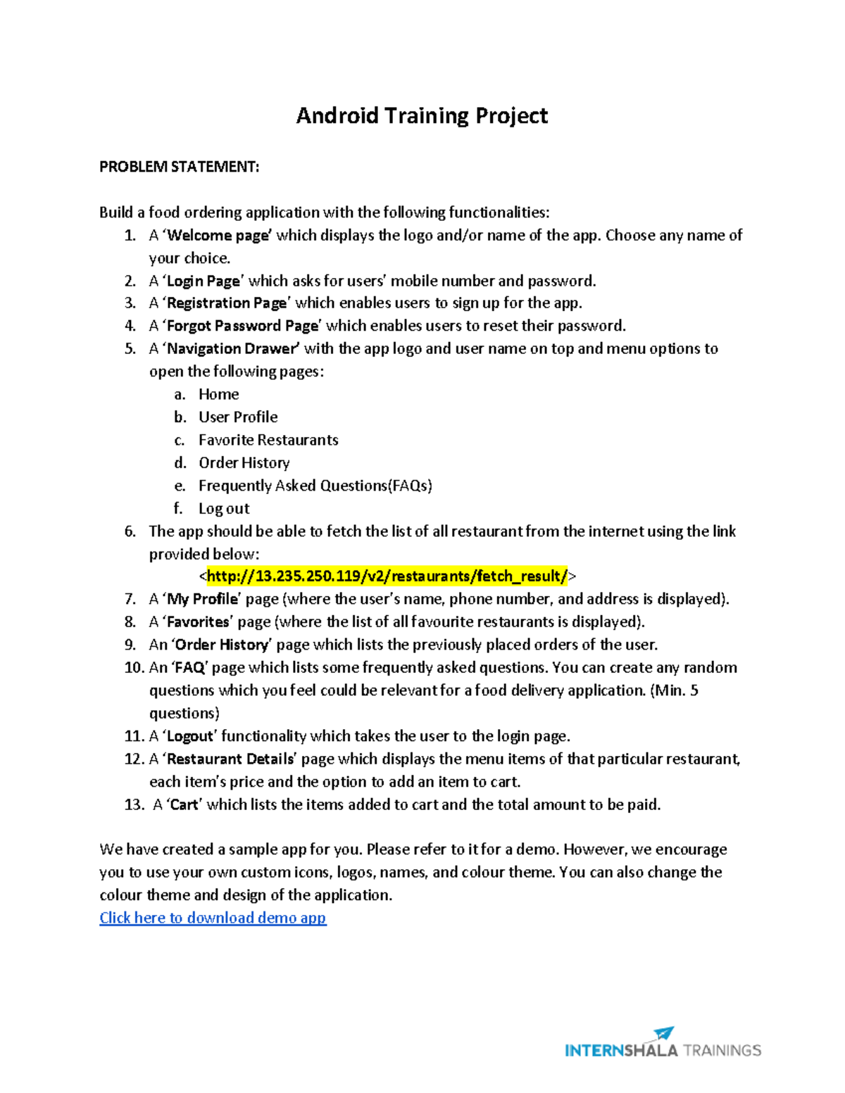 Android Training Project Problem Statement - Android Training Project PROBLEM STATEMENT: Build a ...