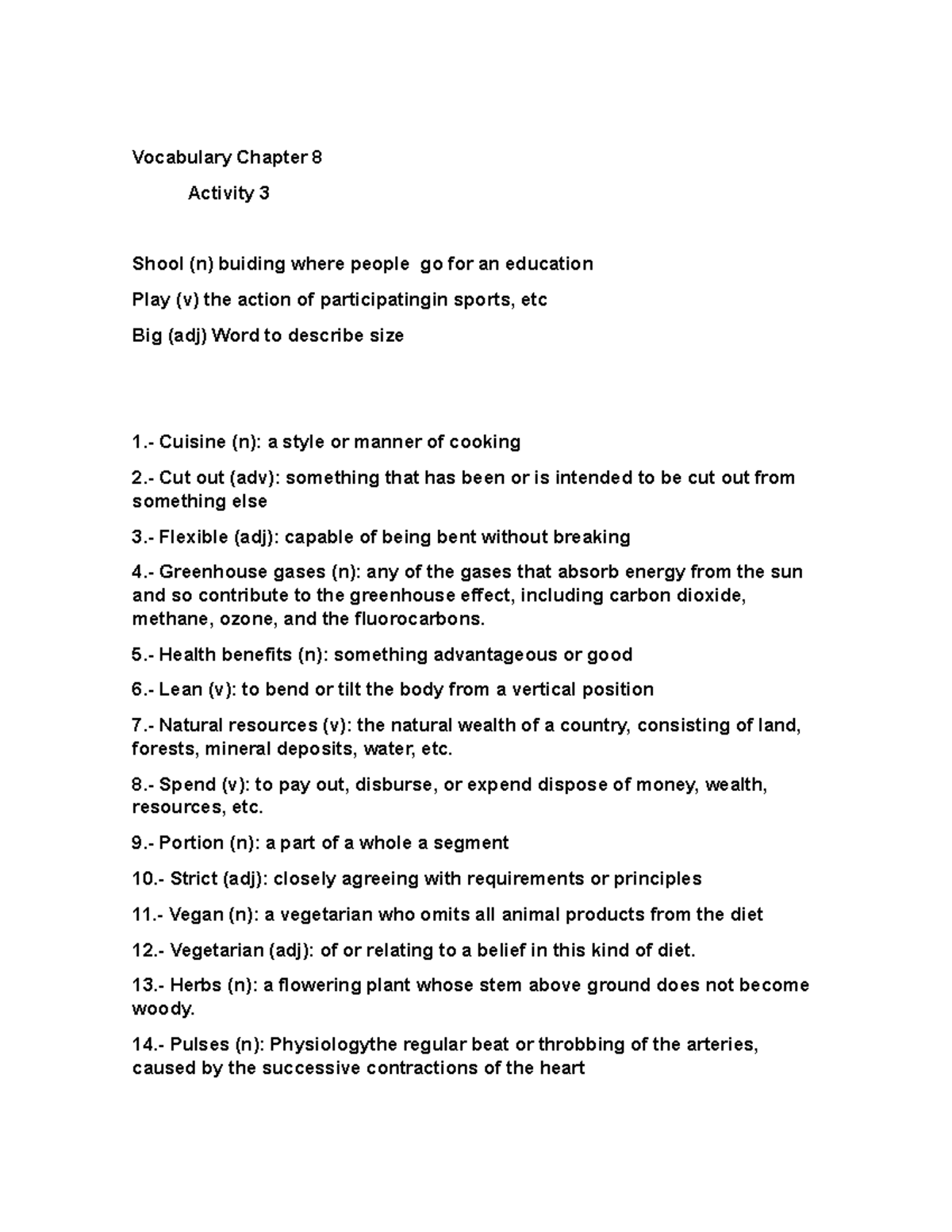 Activity 3 - TAREA - Vocabulary Chapter 8 Activity 3 Shool (n) buiding ...