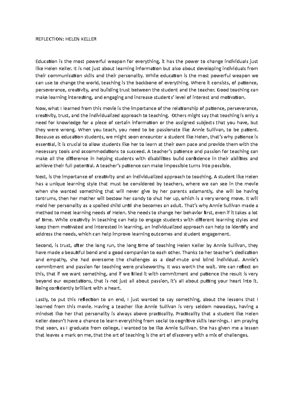 The Miracle Worker Reflection - REFLECTION: HELEN KELLER Education is the most powerful weapon ...