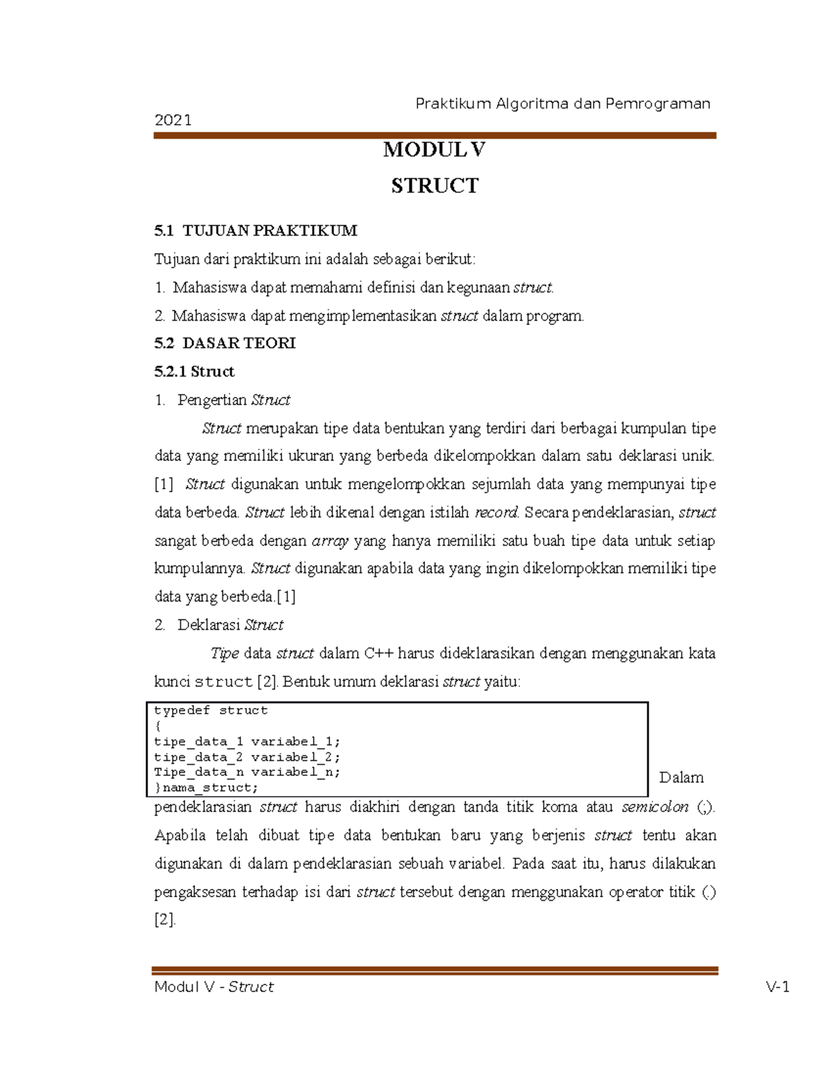 Laporan Modul 5 - 2021 MODUL V STRUCT 5 TUJUAN PRAKTIKUM Tujuan dari praktikum ini adalah ...
