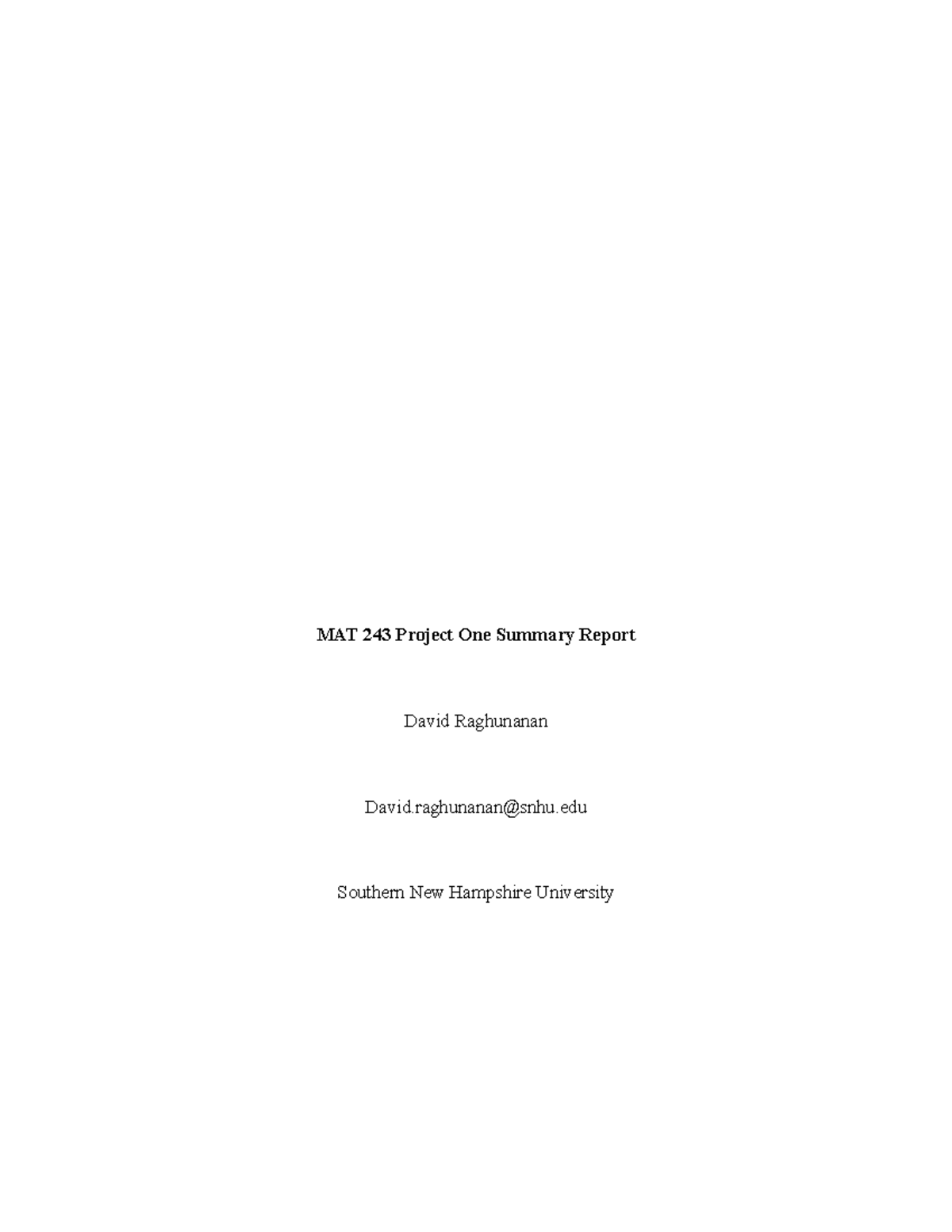 MAT 243 Project One Summary Report - MAT 243 Project One Summary Report ...