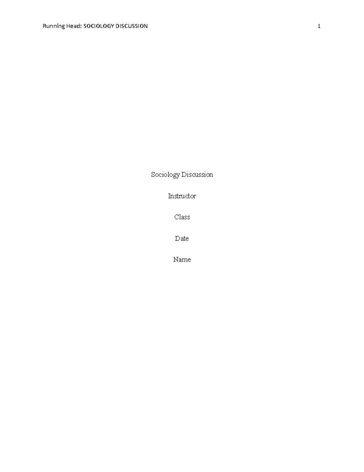 Sociology Discussion - Grade: A - Running Head: SOCIOLOGY DISCUSSION 1 ...