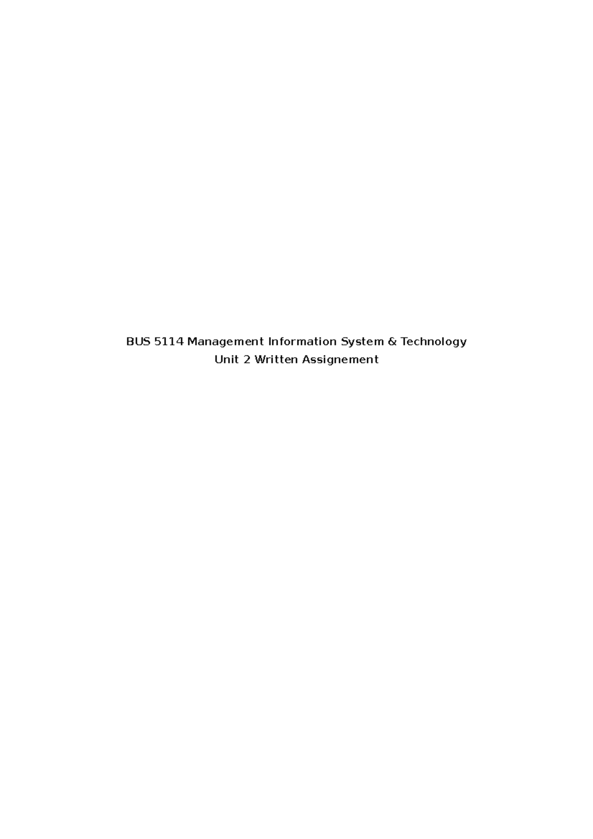 Unit 2 Written Assignment Bus 5114 Management Information System And Technology Unit 2 Written