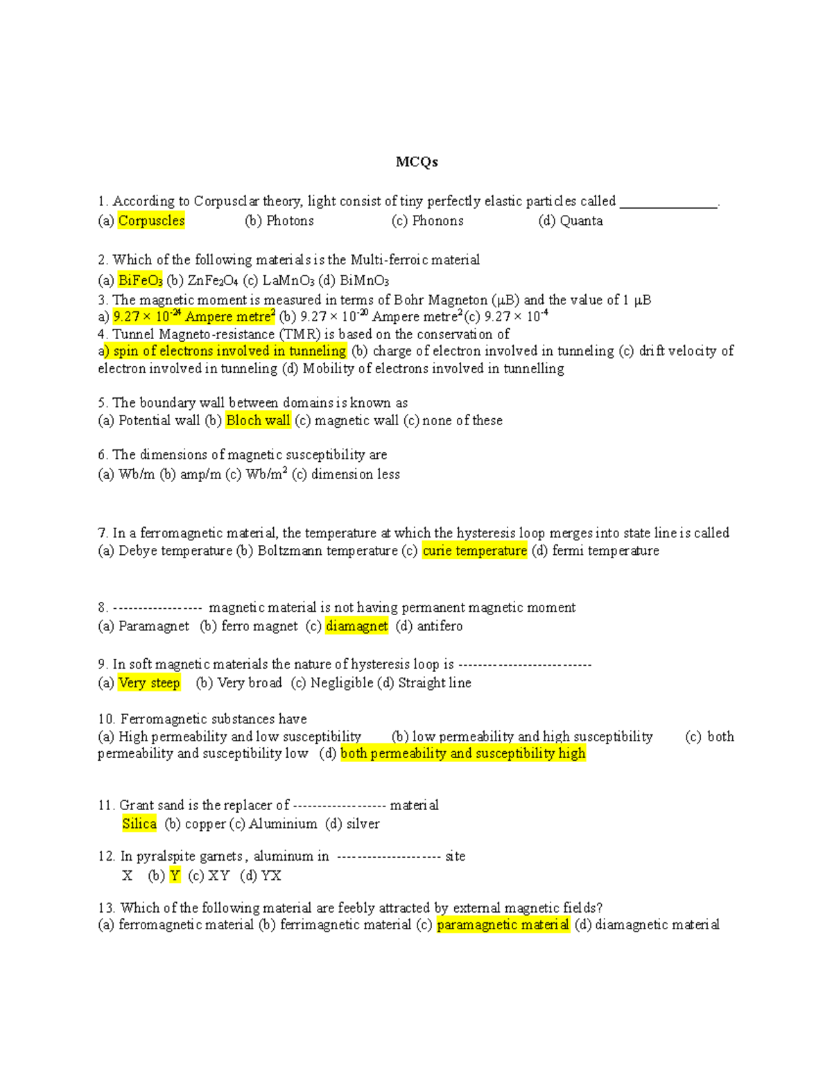 MCQ unit 2 and 3 - ANSWER - MCQs According to Corpusclar theory, light consist of tiny perfectly ...