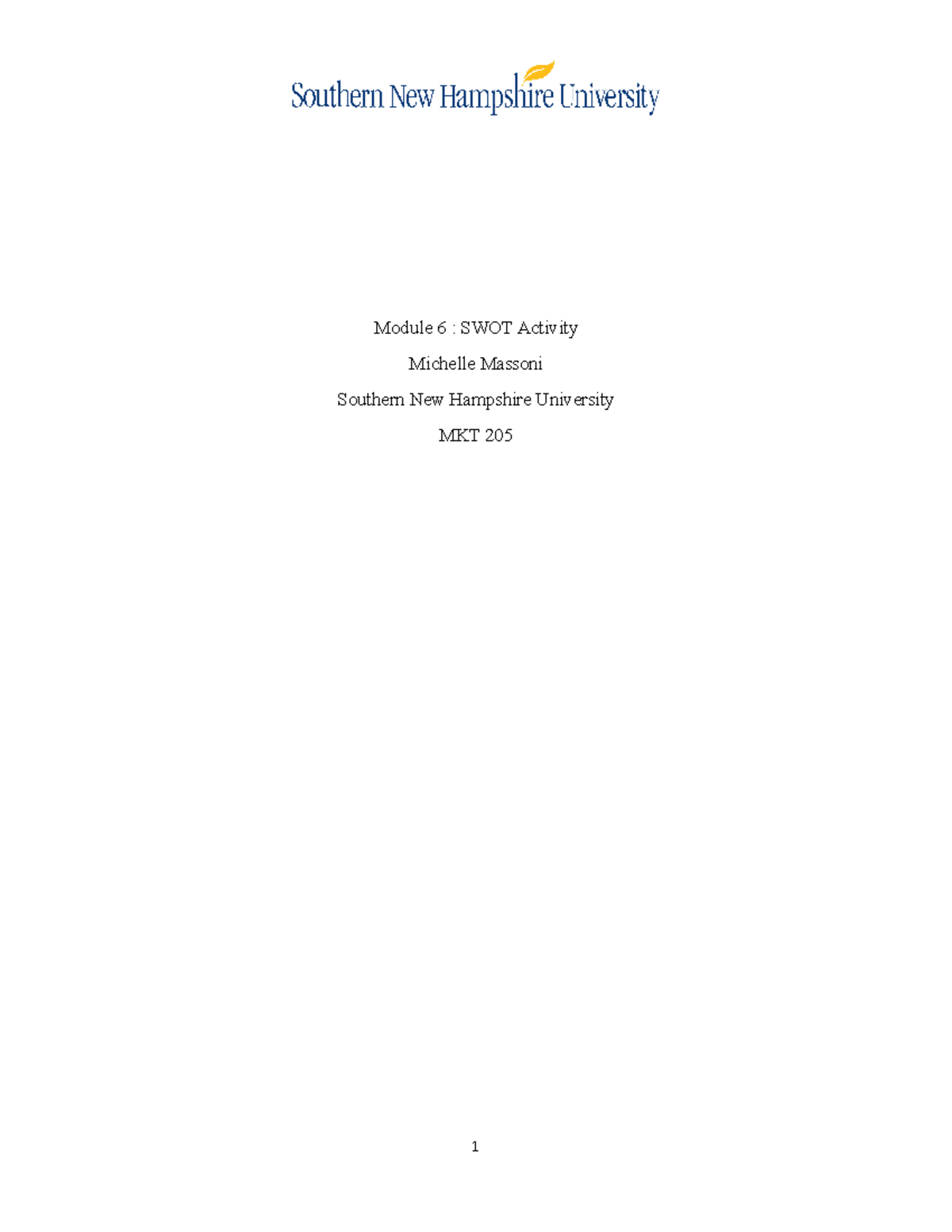 MKT 205 SWOT Analysis - Module 6 : SWOT Activity Michelle Massoni ...