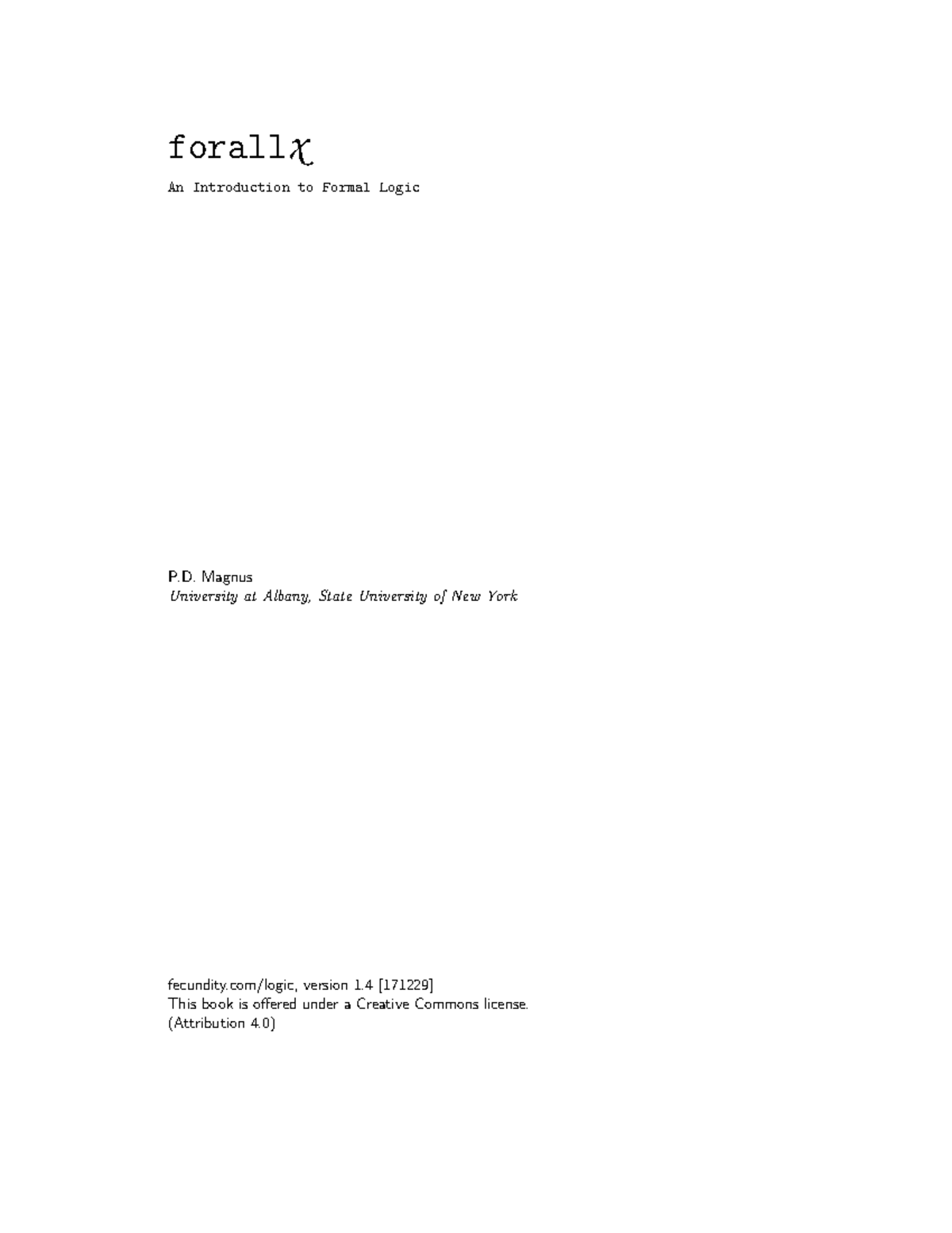 Forallx - Text book for first half term - forallx An Introduction to Formal Logic P. Magnus ...