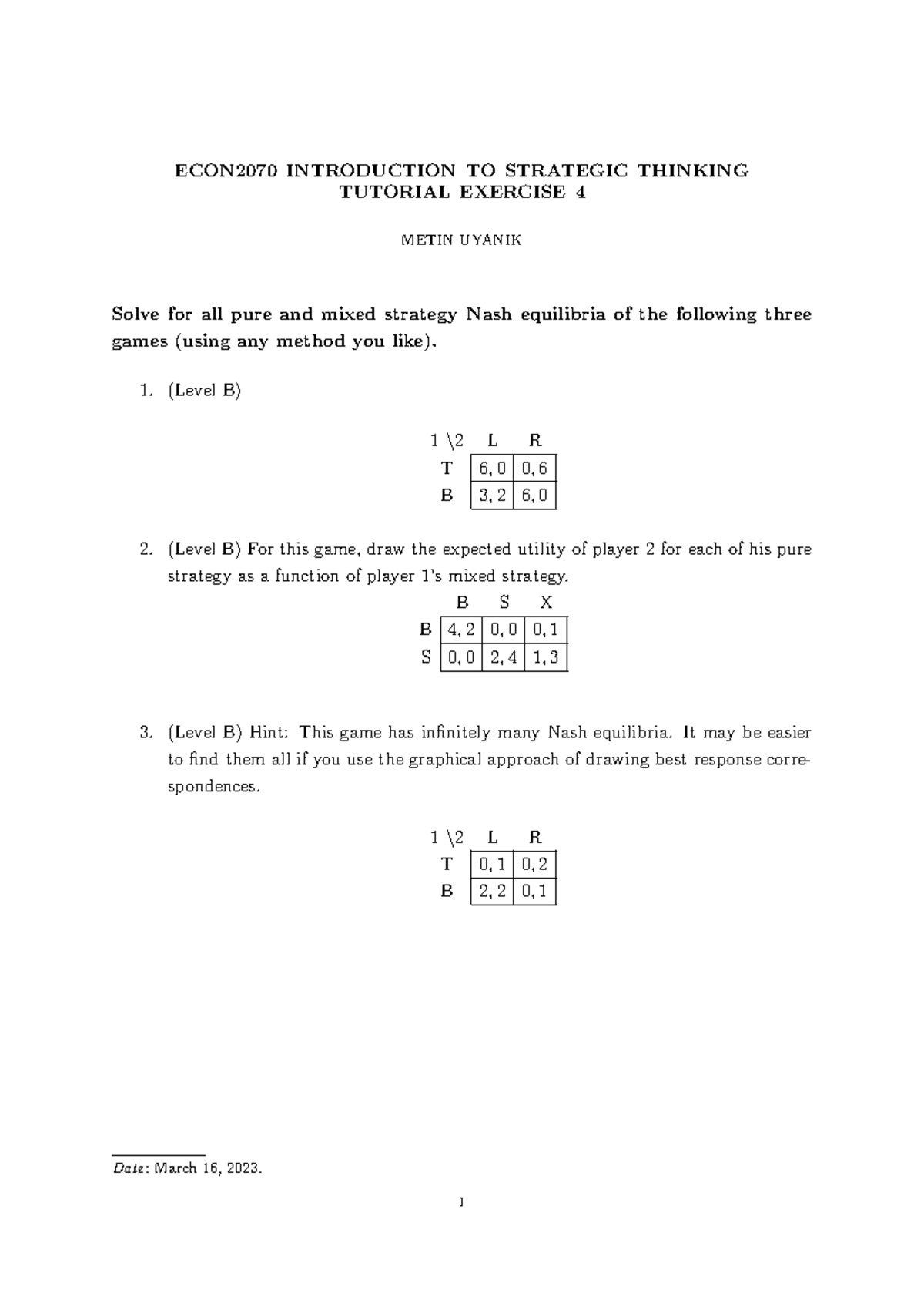 Tutorial 4 Questions - ECON2070 INTRODUCTION TO STRATEGIC THINKING ...