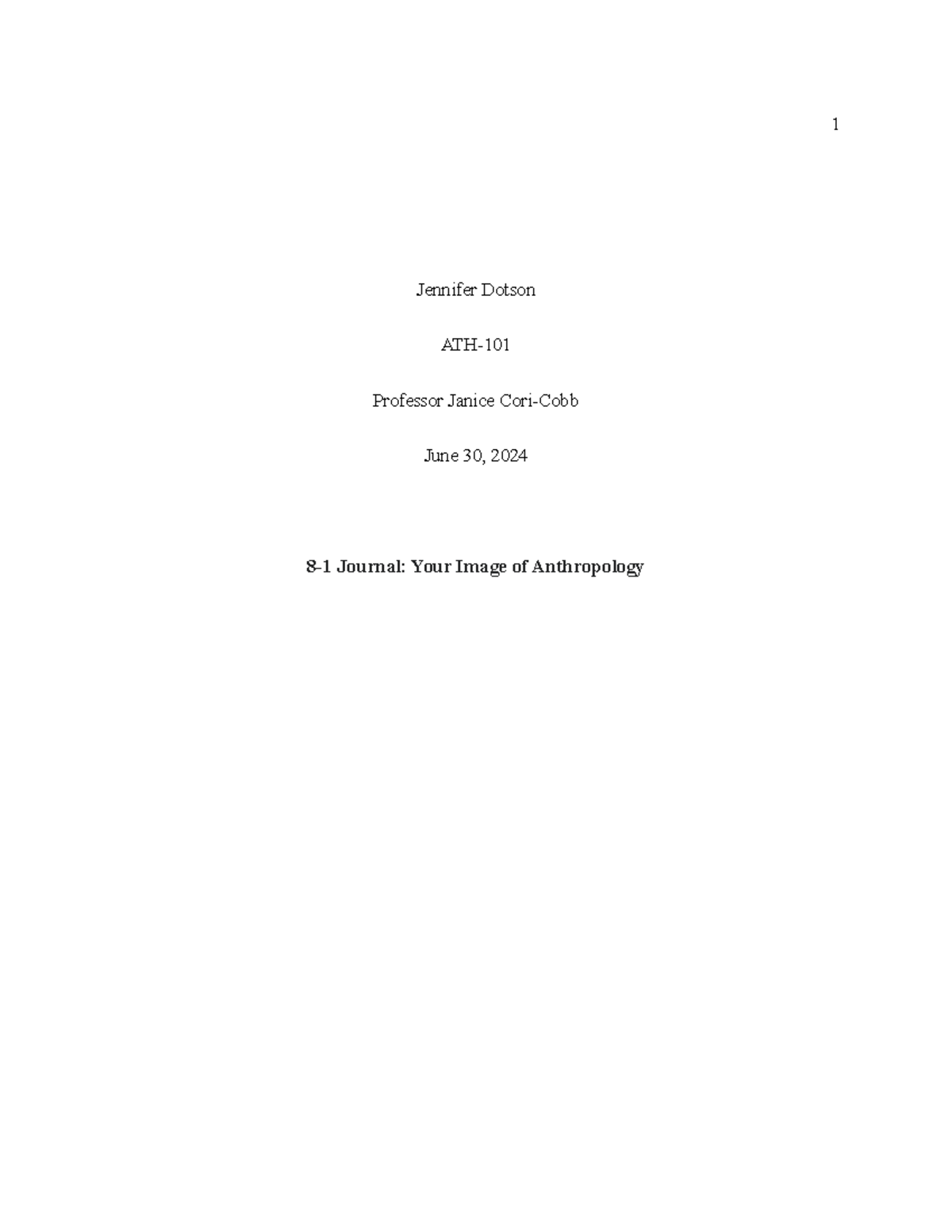 8-2 Anthropolgy Journal - Jennifer Dotson ATH- Professor Janice Cori ...