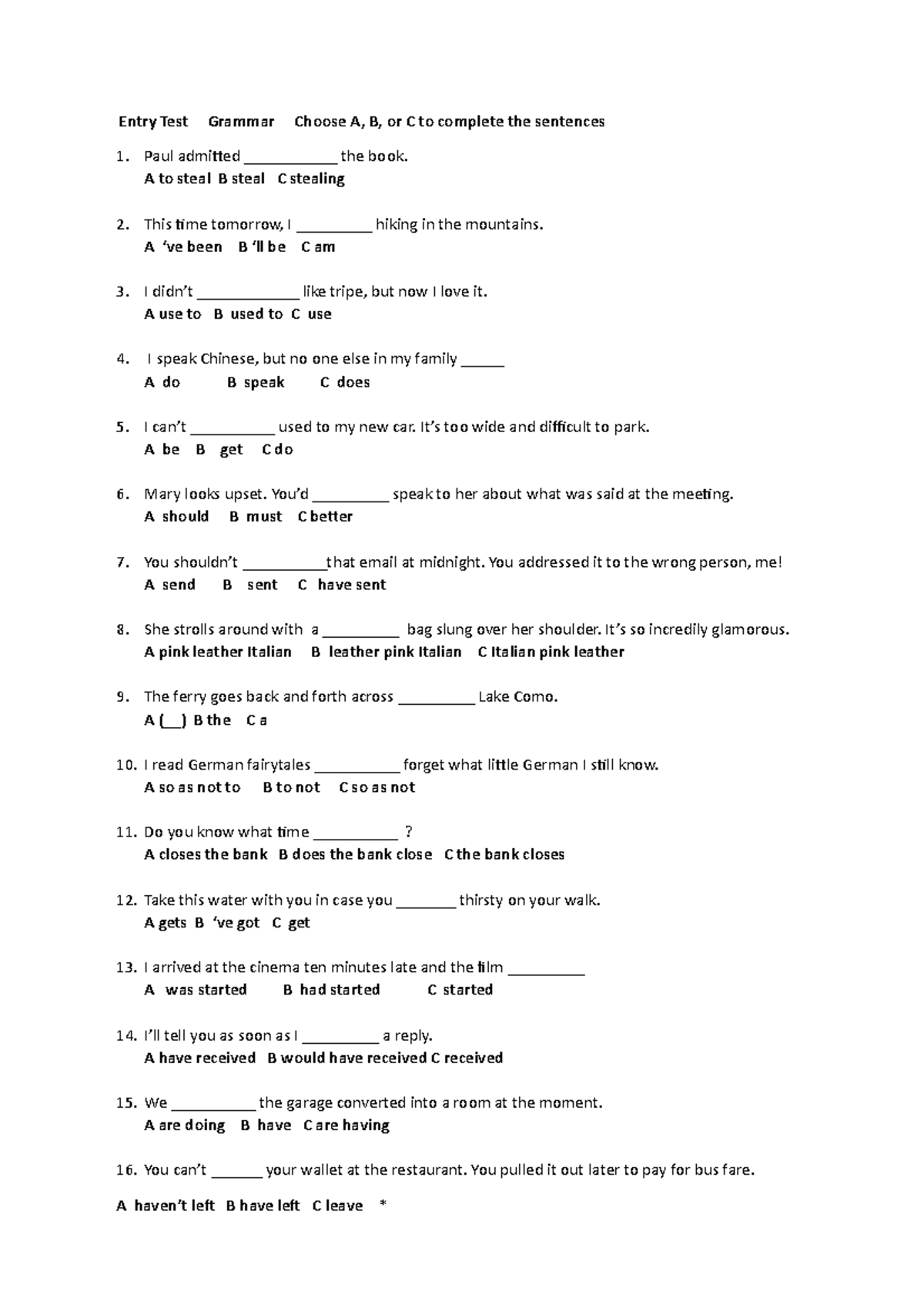 Entry test Year 1 - inglese 1 - Entry Test Grammar Choose A, B, or C to ...