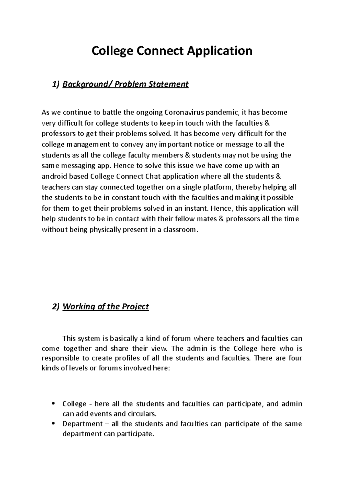 Collegeconnectapp - College Connect Application 1) Background/ Problem Statement As we continue ...